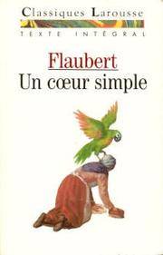 Un Coeur Simple by Flaubert, Gustave