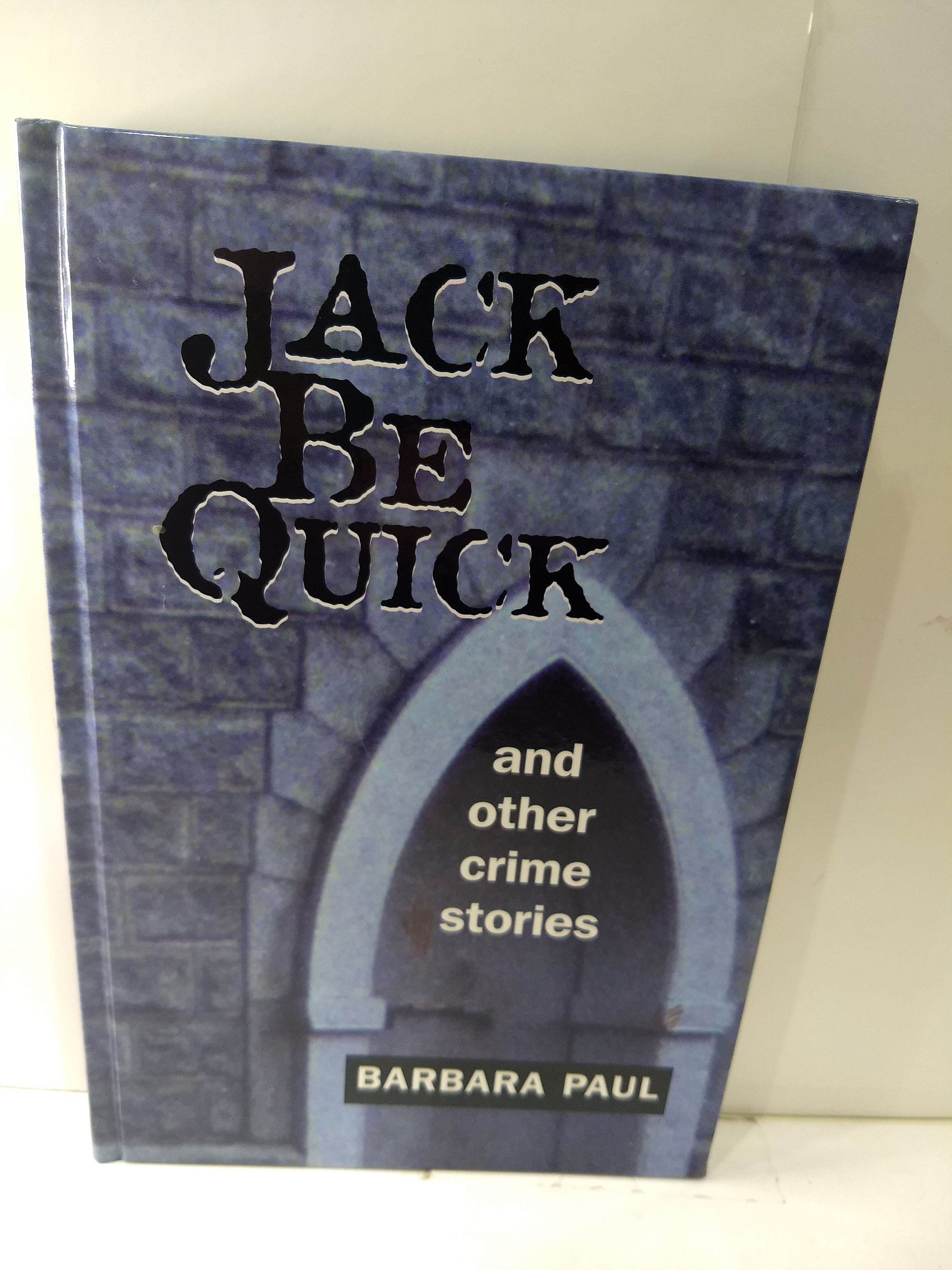 Jack Be Quick and Other Crime Stories