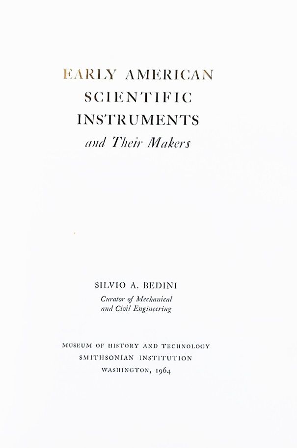 Early American scientific instruments and their makers.