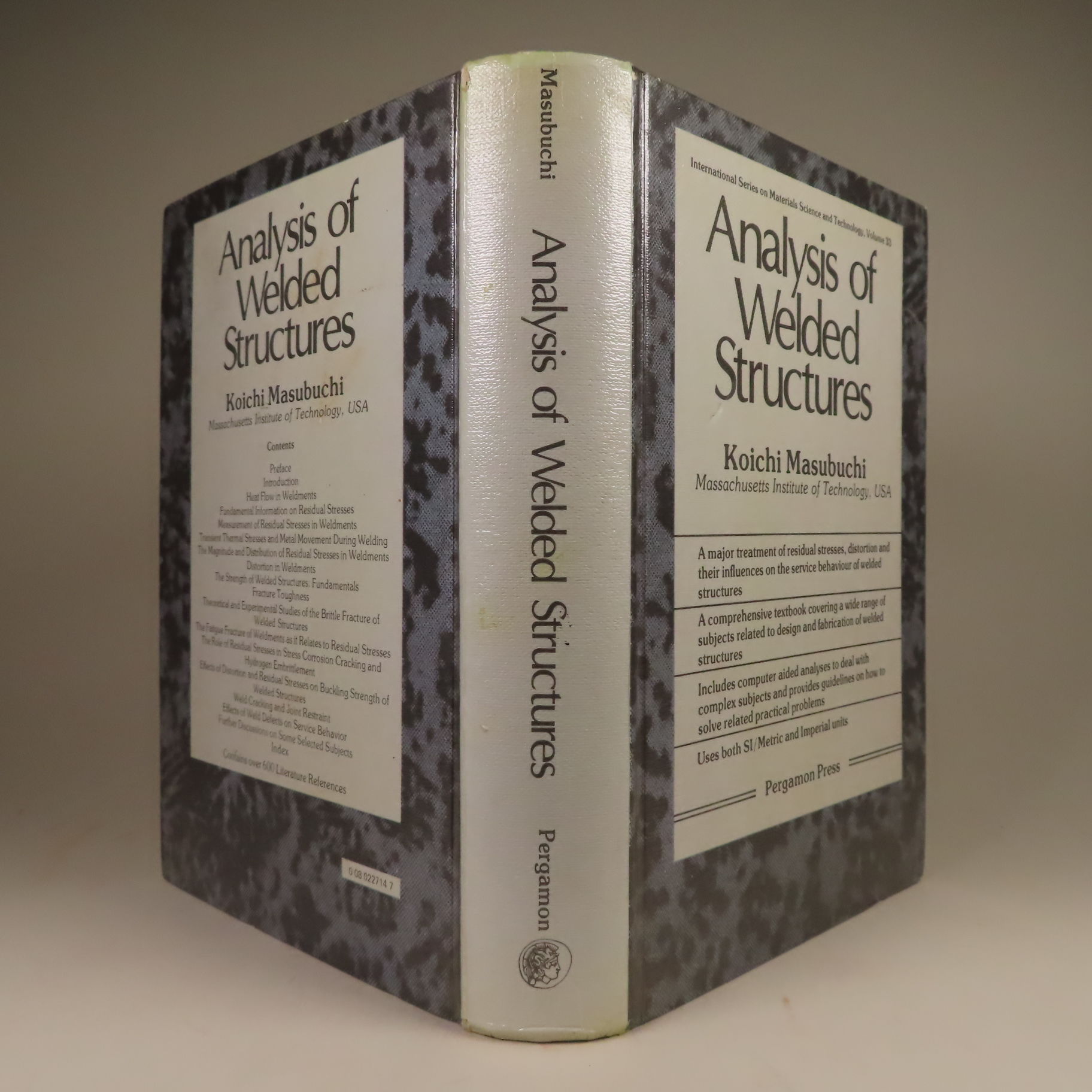 Analysis of Welded Structures; Residual Stresses, Distortion and Their Consequences