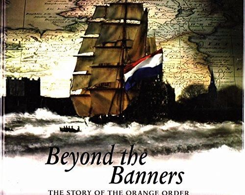 Beyond the Banners: The History of the Orange Order