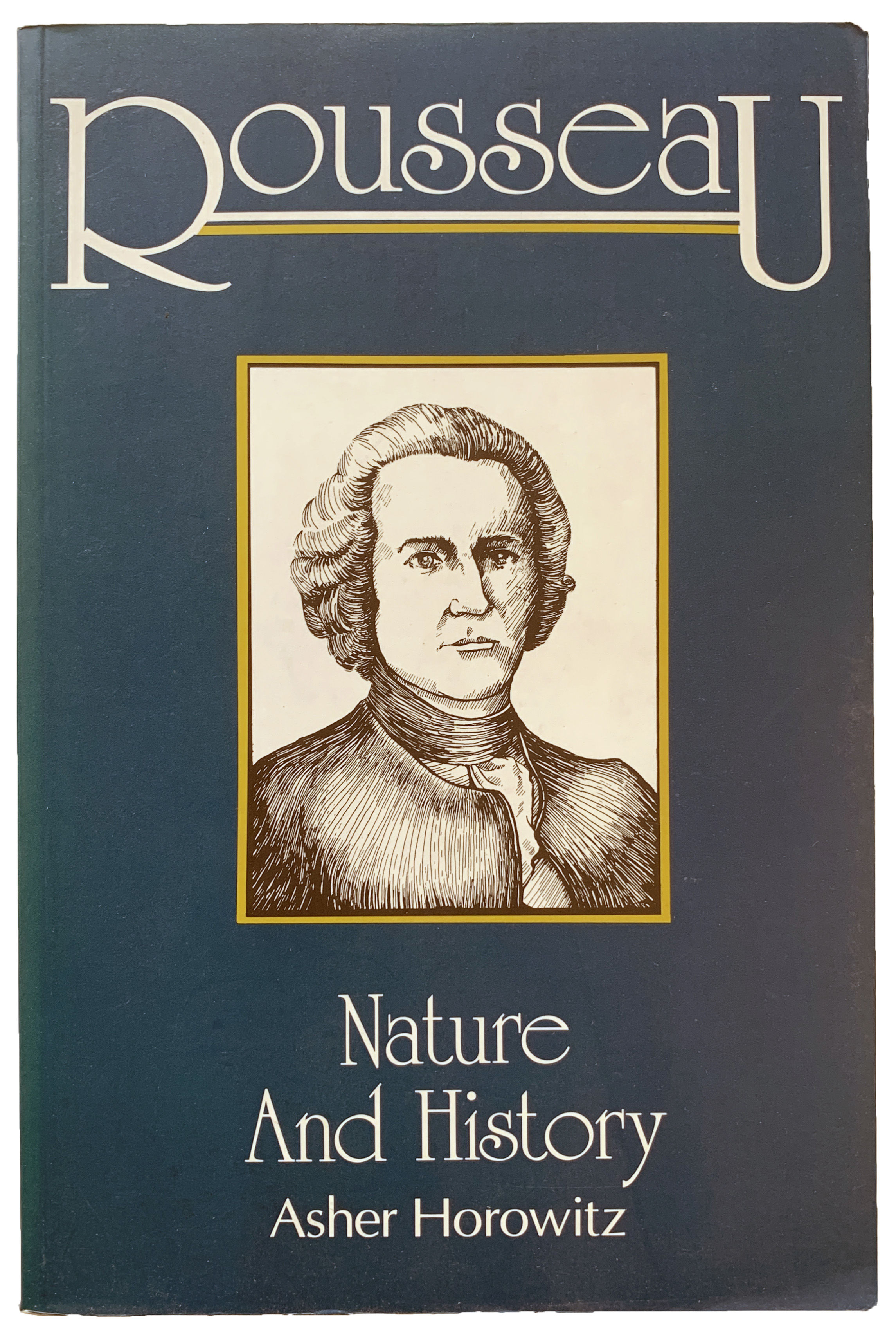 Rousseau, Nature, and History.