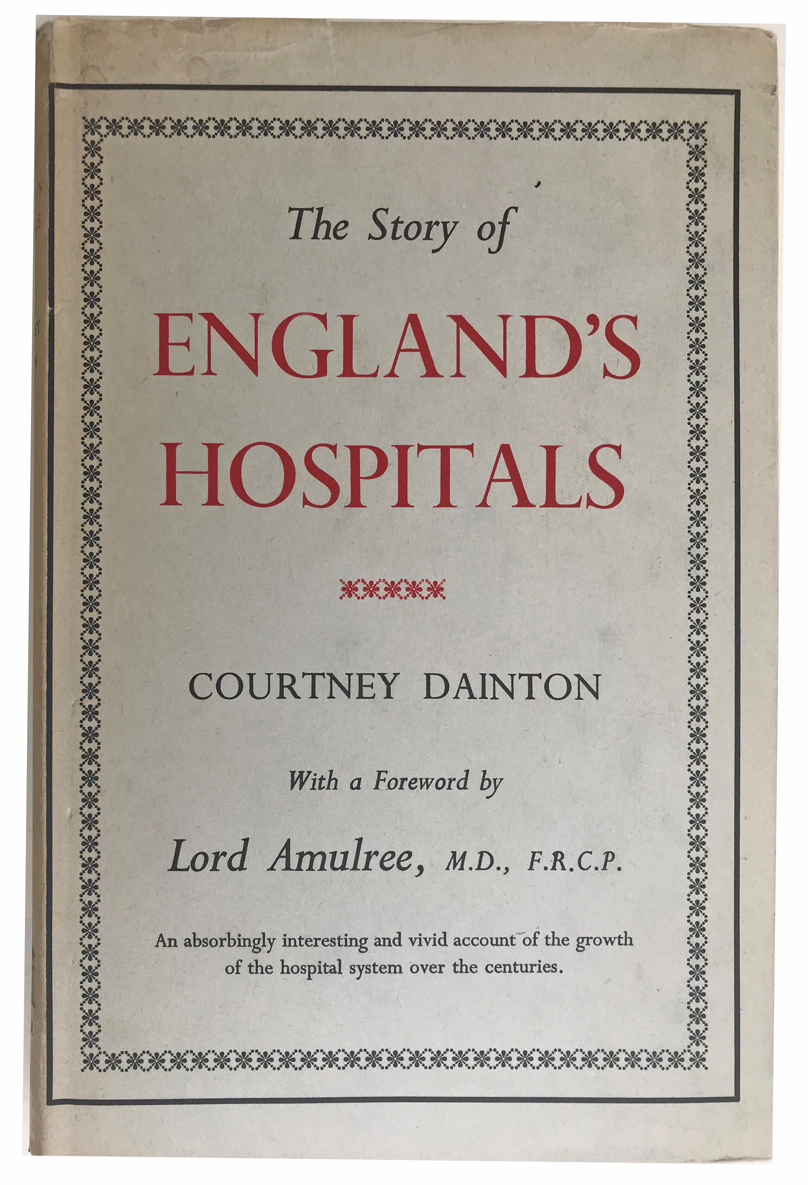 The Story of England's Hospitals.