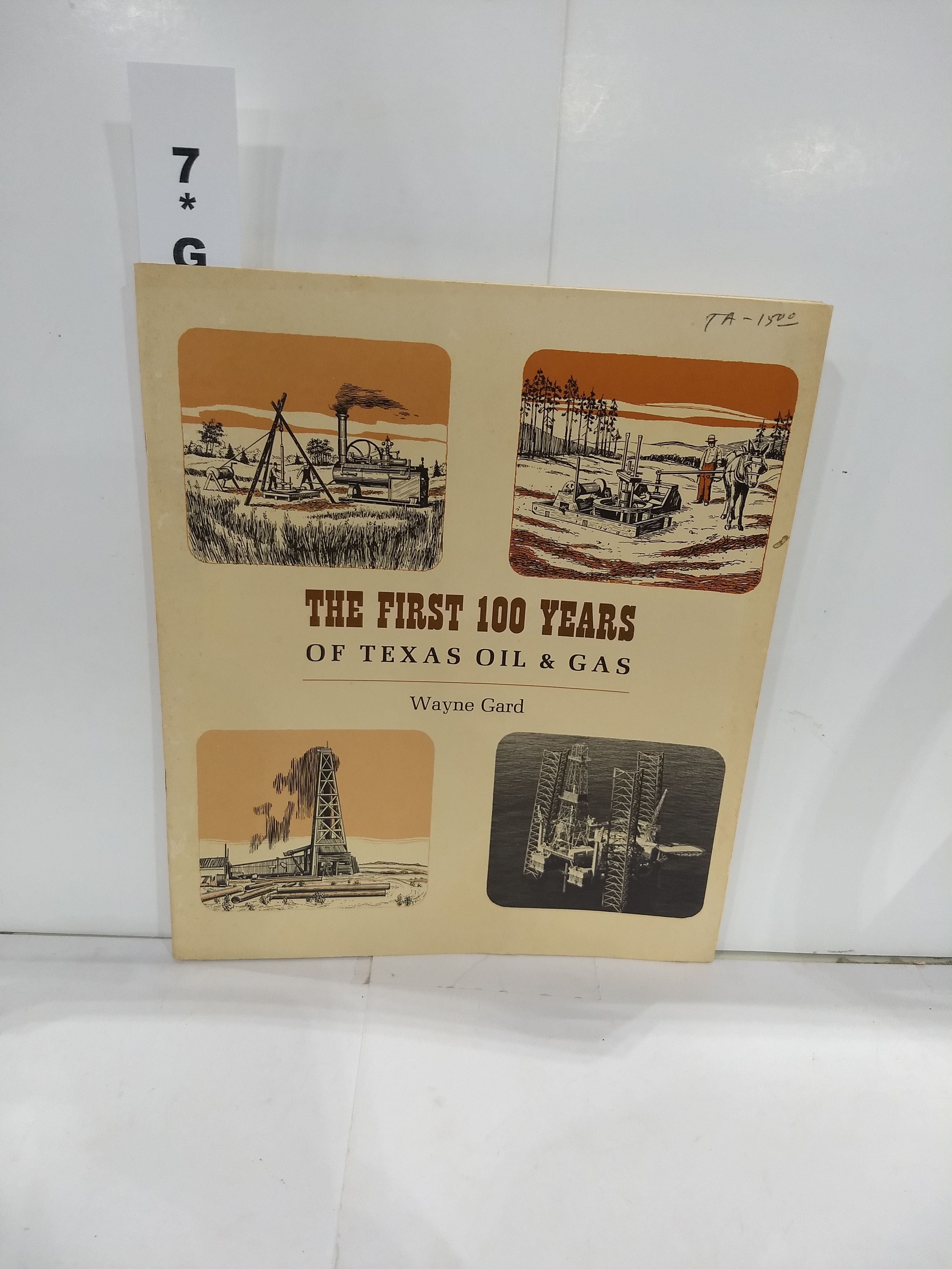 The First 100 Years of Texas Oil and Gas