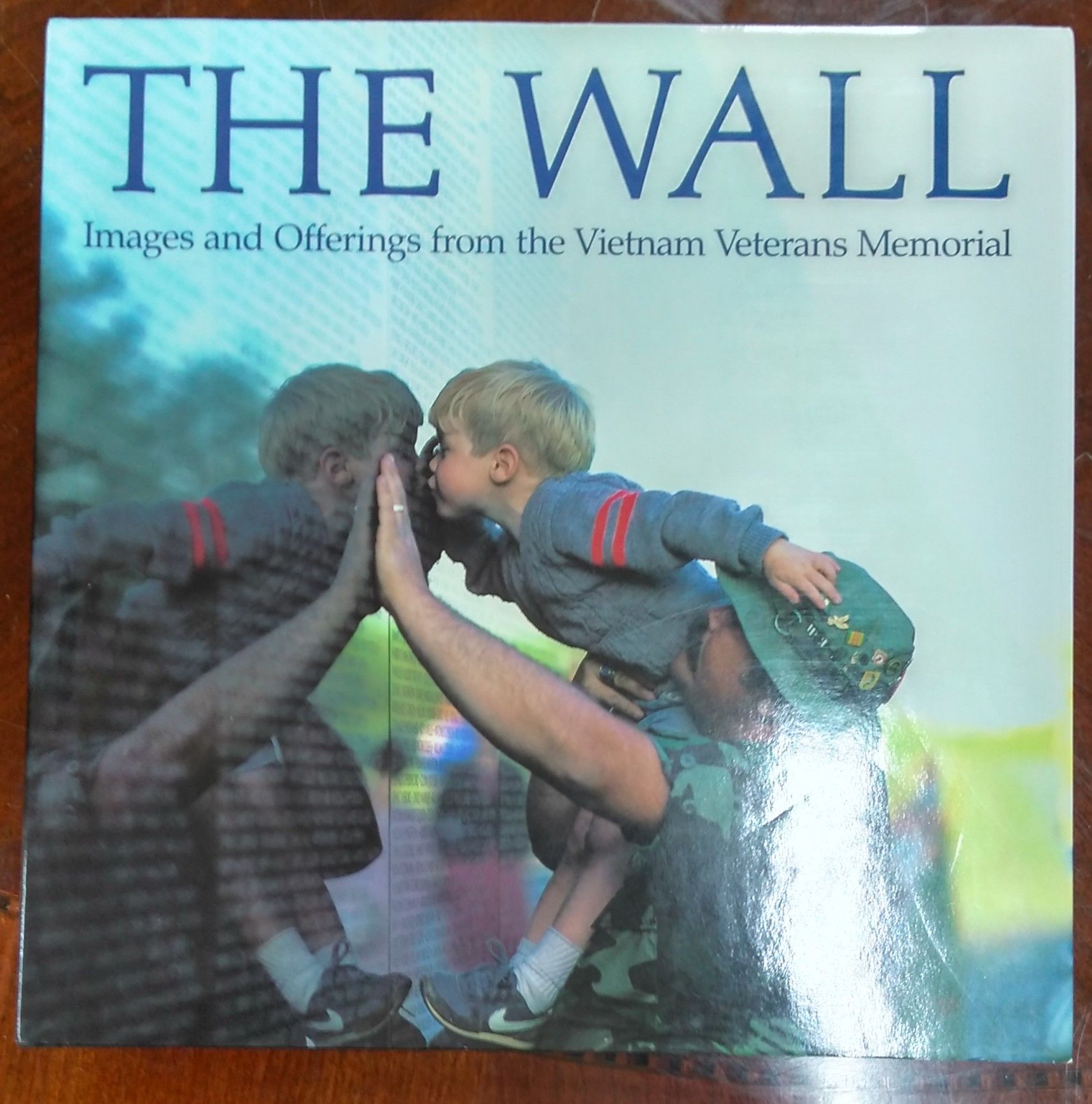 The Wall: Images And Offerings From The Vietnam Veterans Memorial