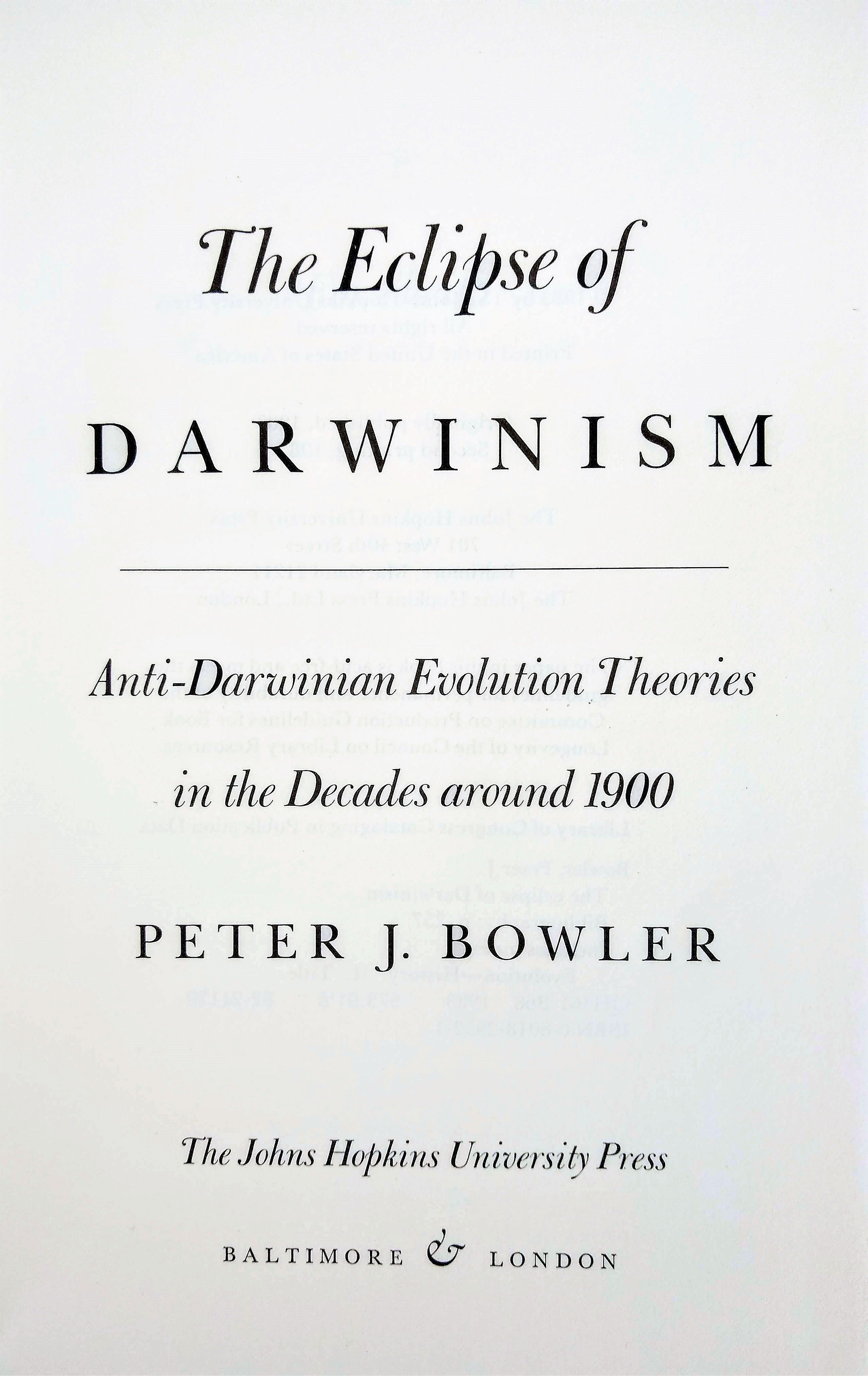 The Eclipse of Darwinism: Anti-Darwinian Evolution Theories in the ...