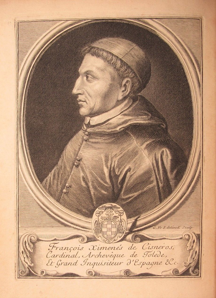 Histoire du Cardinal Ximenes. Francois Ximenes de Cisneros, Cardinal ...