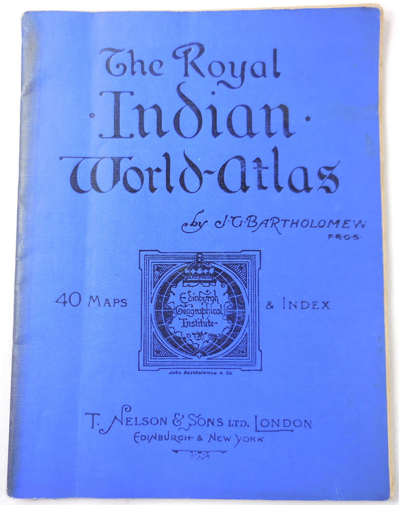 The Royal Indian World-Atlas. A Series of Full Coloured Maps with Index
