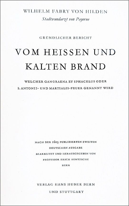 Grundlicher Bericht vom Heissen und Kalten Brand, Welcher Gangraena et ...