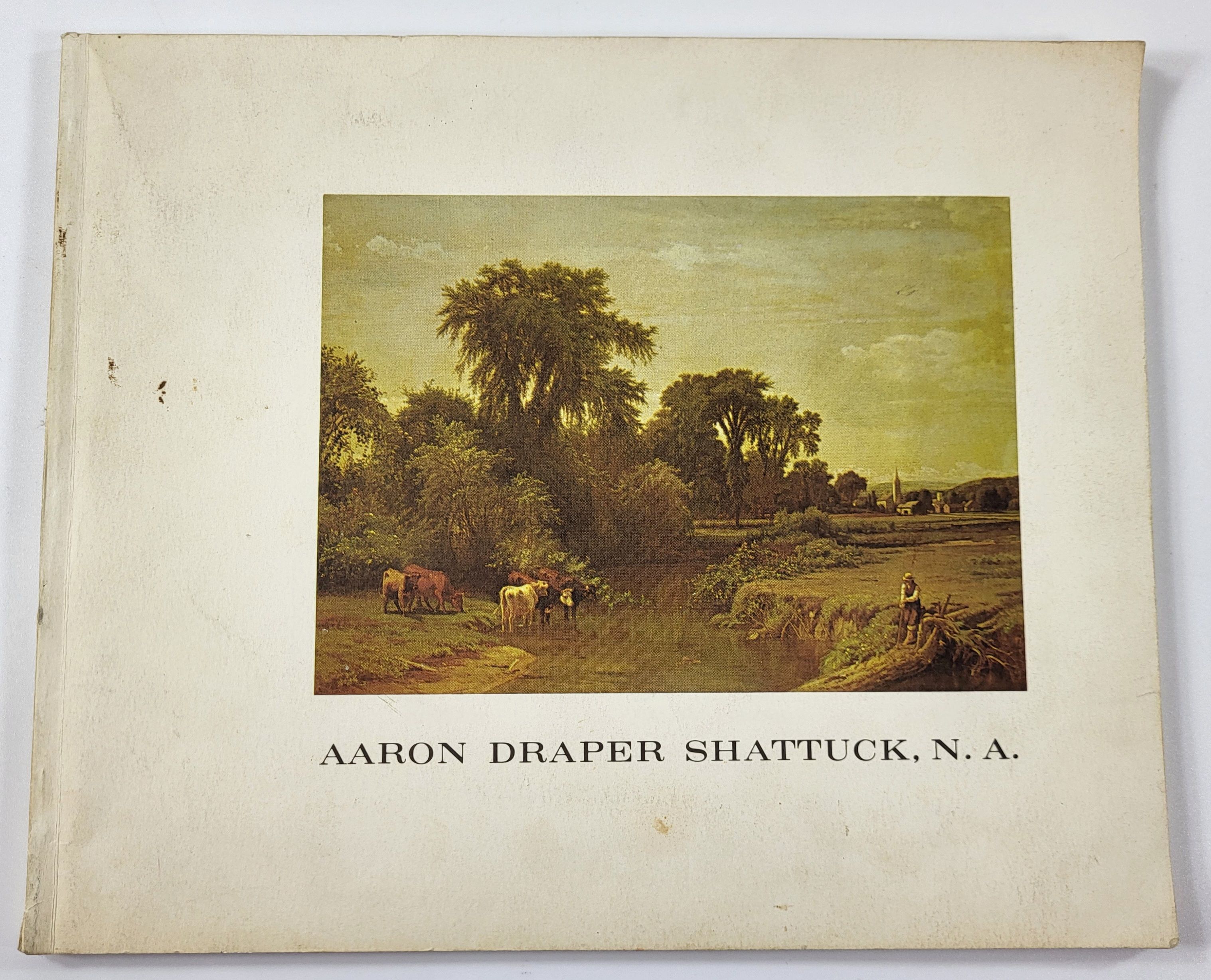 Aaron Draper Shattuck, N.A. 1832-1928: A Retrospective Exhibition