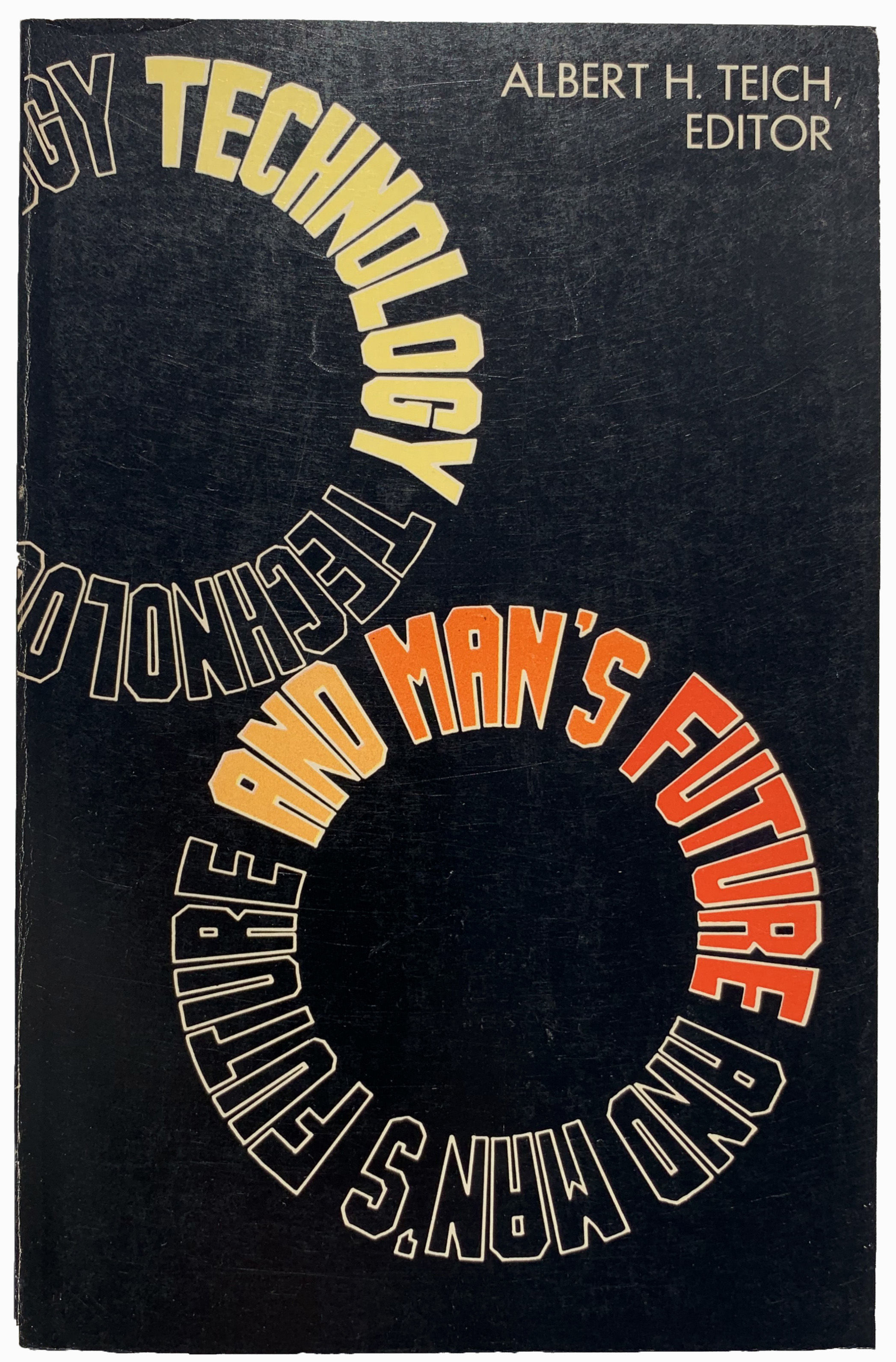 Technology and Man's Future.