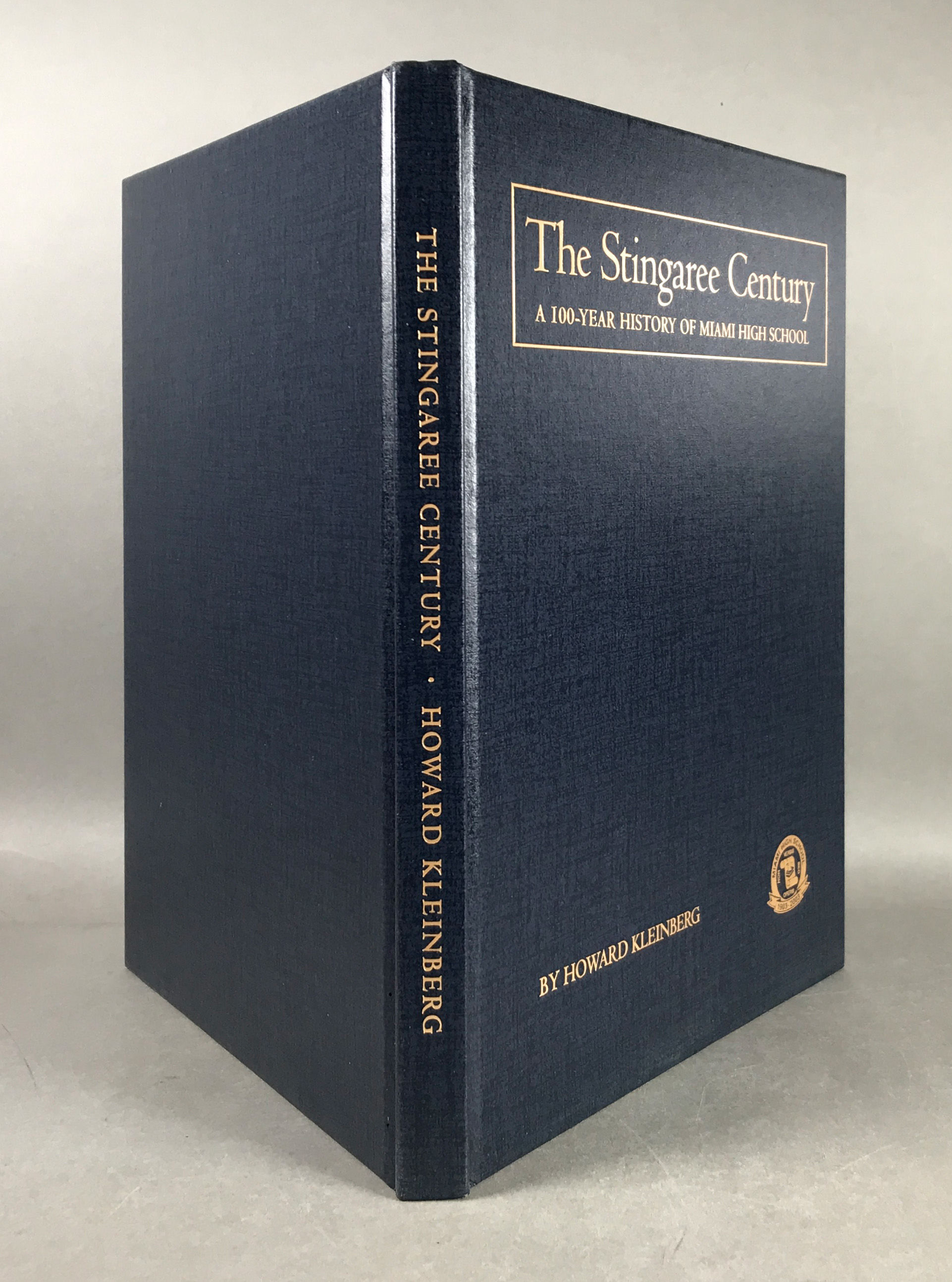 The Stingaree Century: A 100-Year History of Miami High School [Signed]
