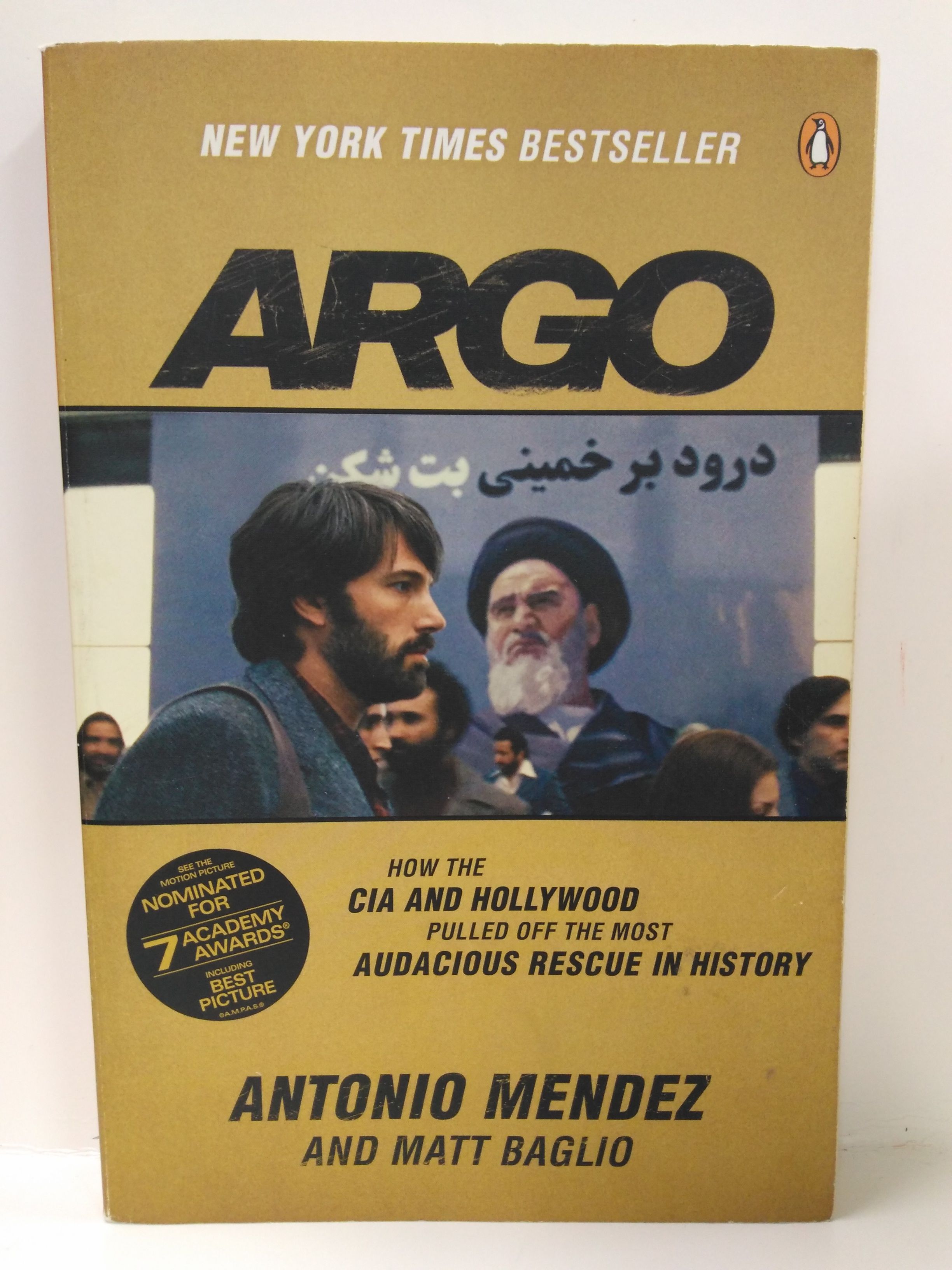 Argo: How the CIA and Hollywood Pulled Off the Most Audacious Rescue in History