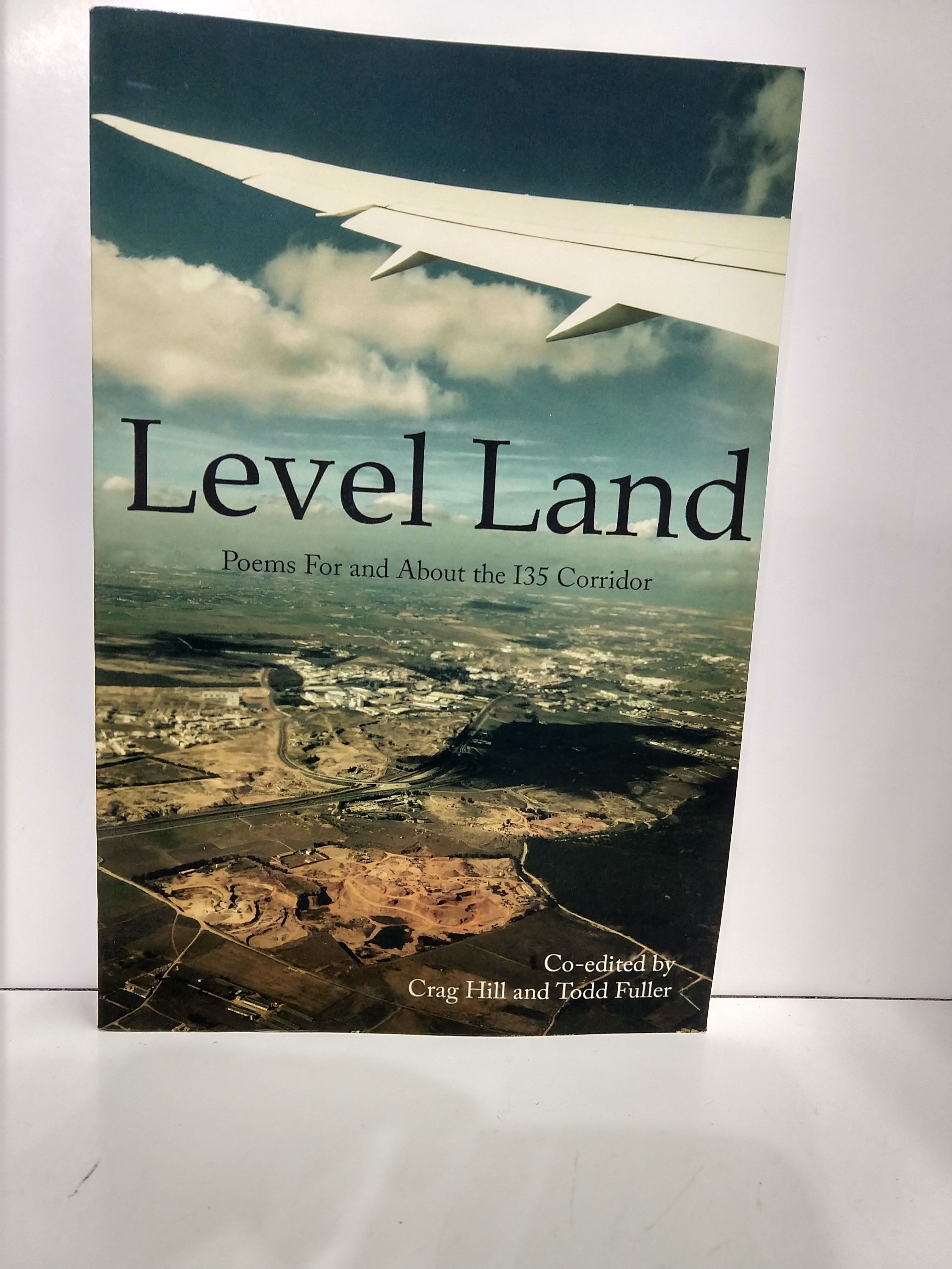 Level Land: Poems For and About the I35 Corridor