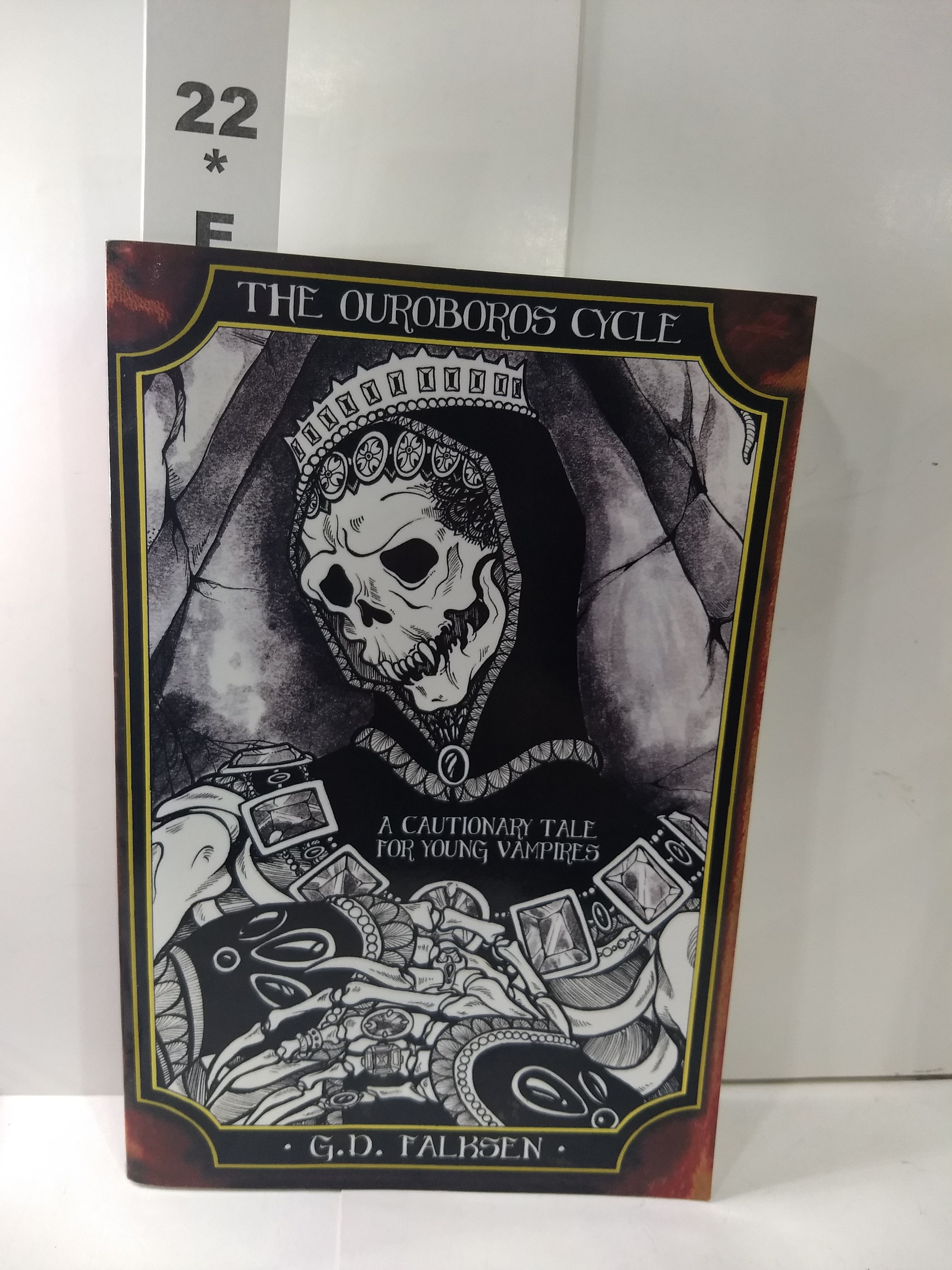 The Ouroboros Cycle, Book Two : a Cautionary Tale for Young Vampires