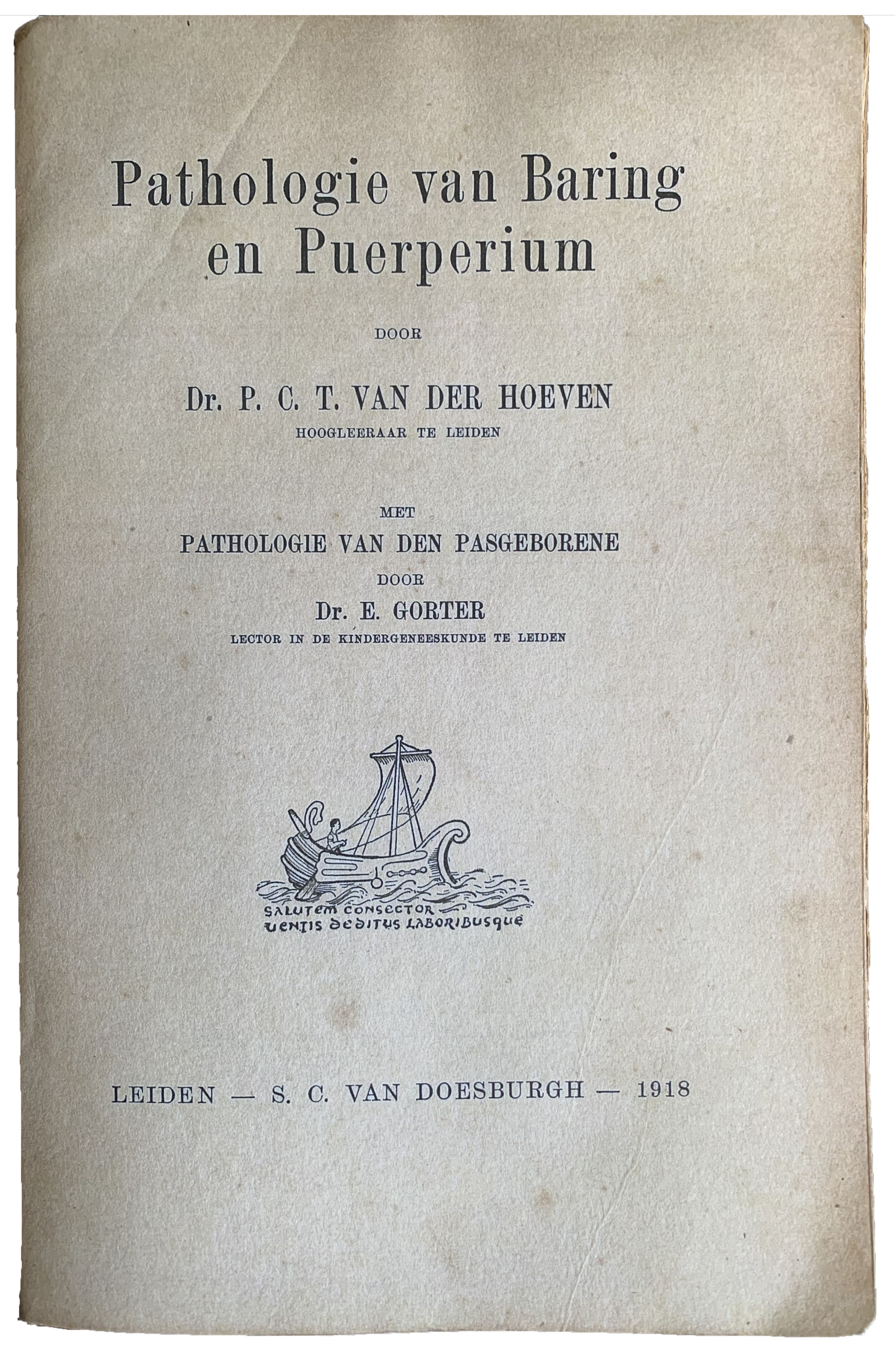 Pathologie van Baring en Puerperium. Met Pathologie van den pasgeborene ...