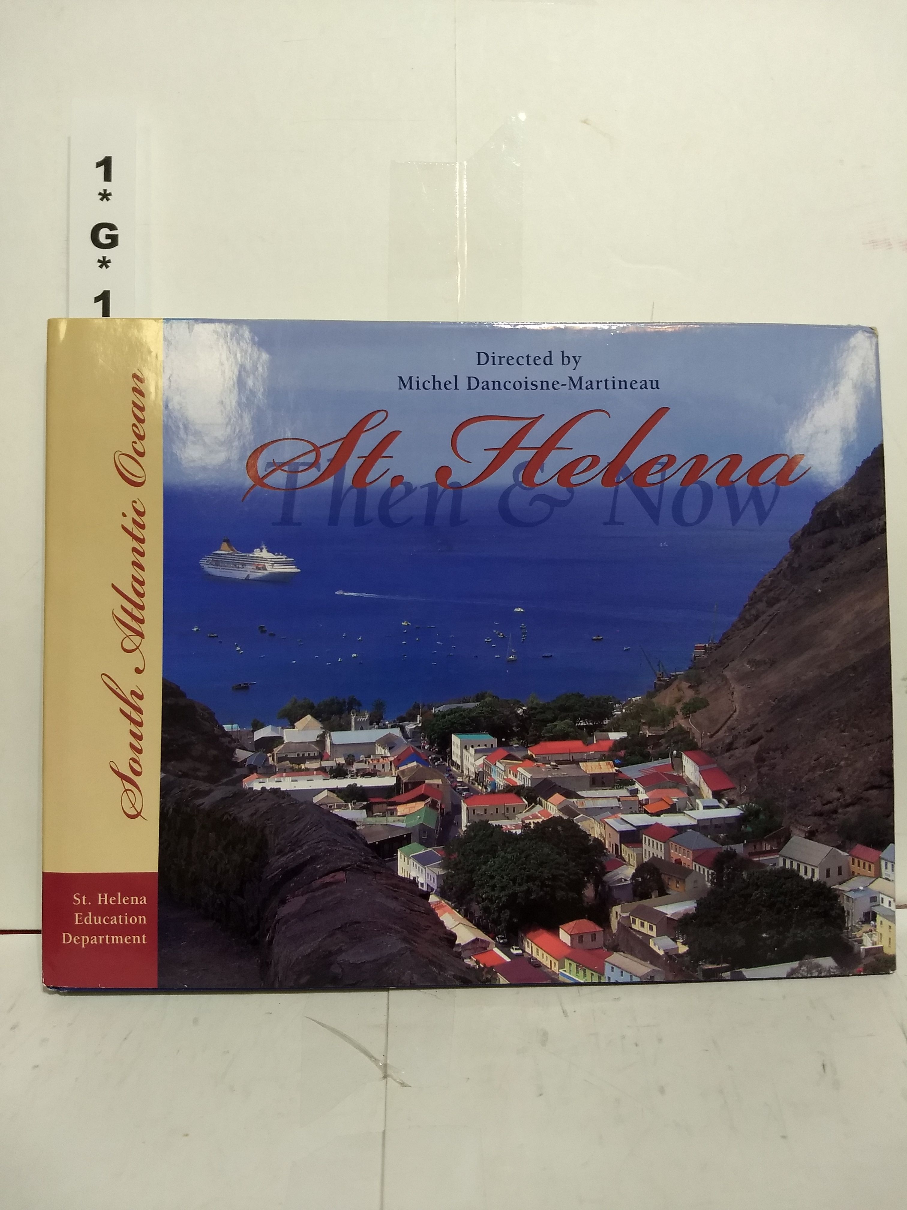 St. Helena: Then and Now