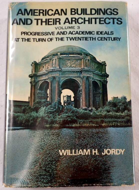 American Buildings and Their Architects. Volume 3 [III]: Progressive ...