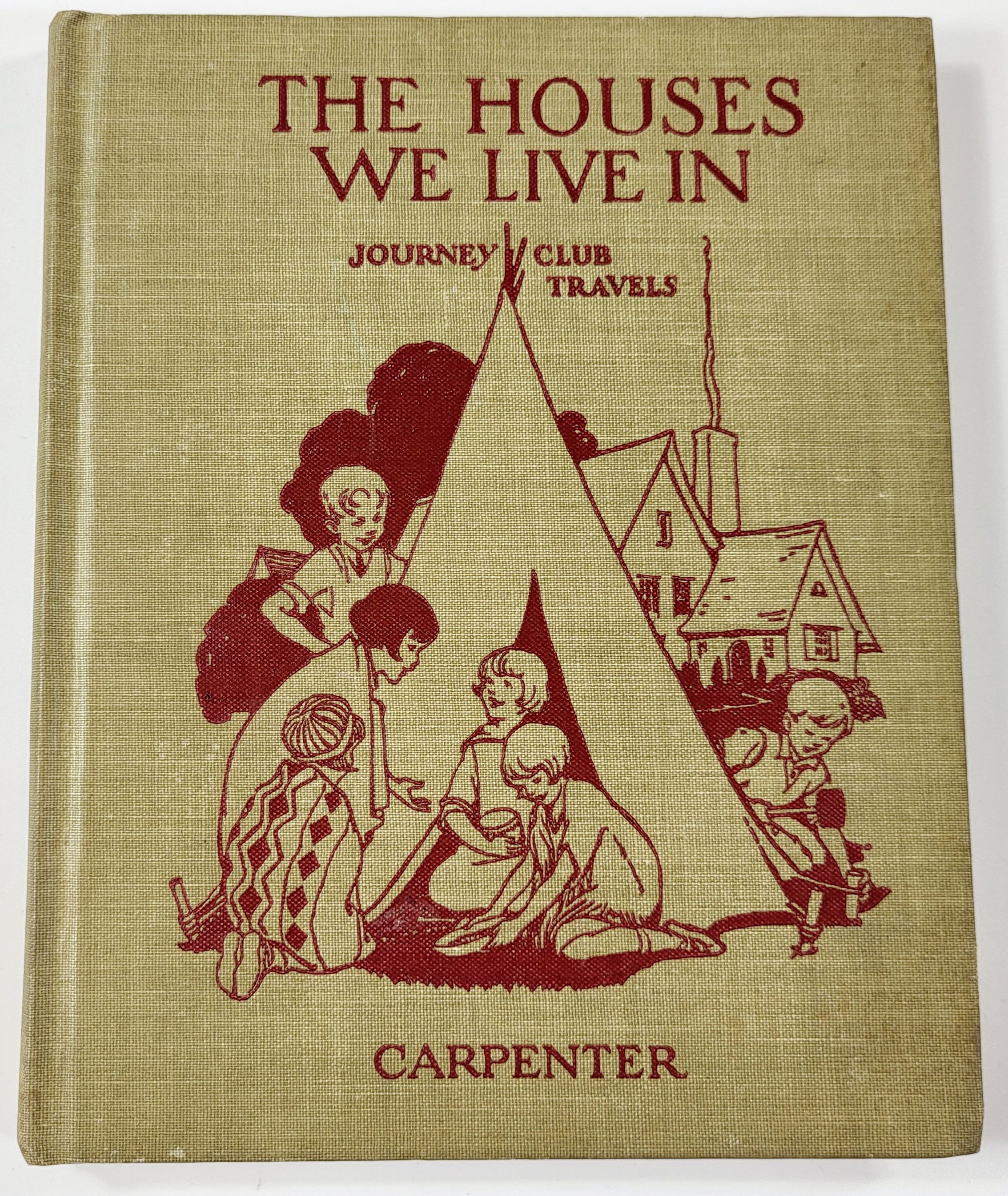 The Houses We Live In. Carpenters' Journey Club Travels Series