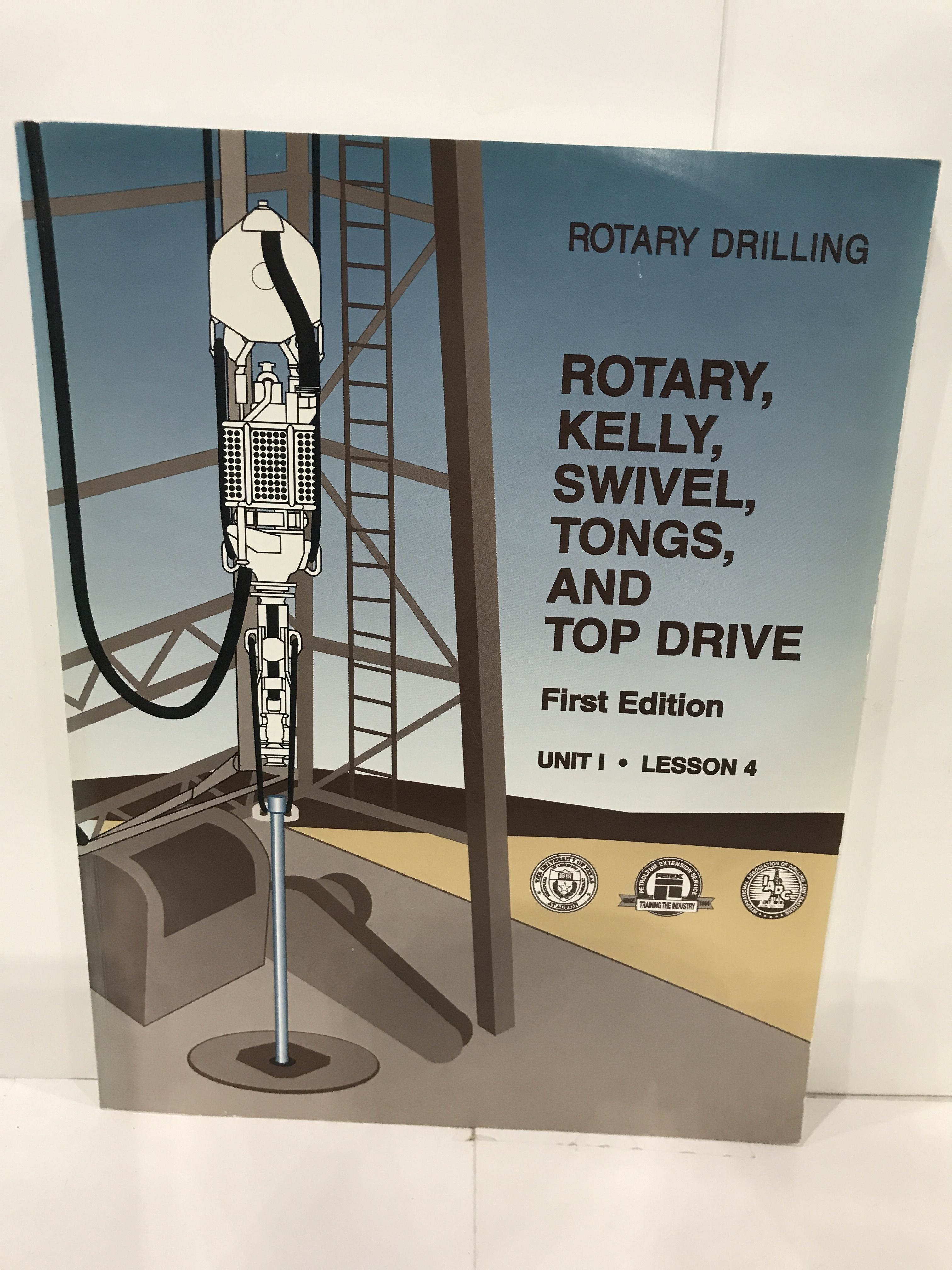 Rotary, Kelly, Swivel, Tongs, and Top Drive Unit 1, Lesson 4 (Rotary ...