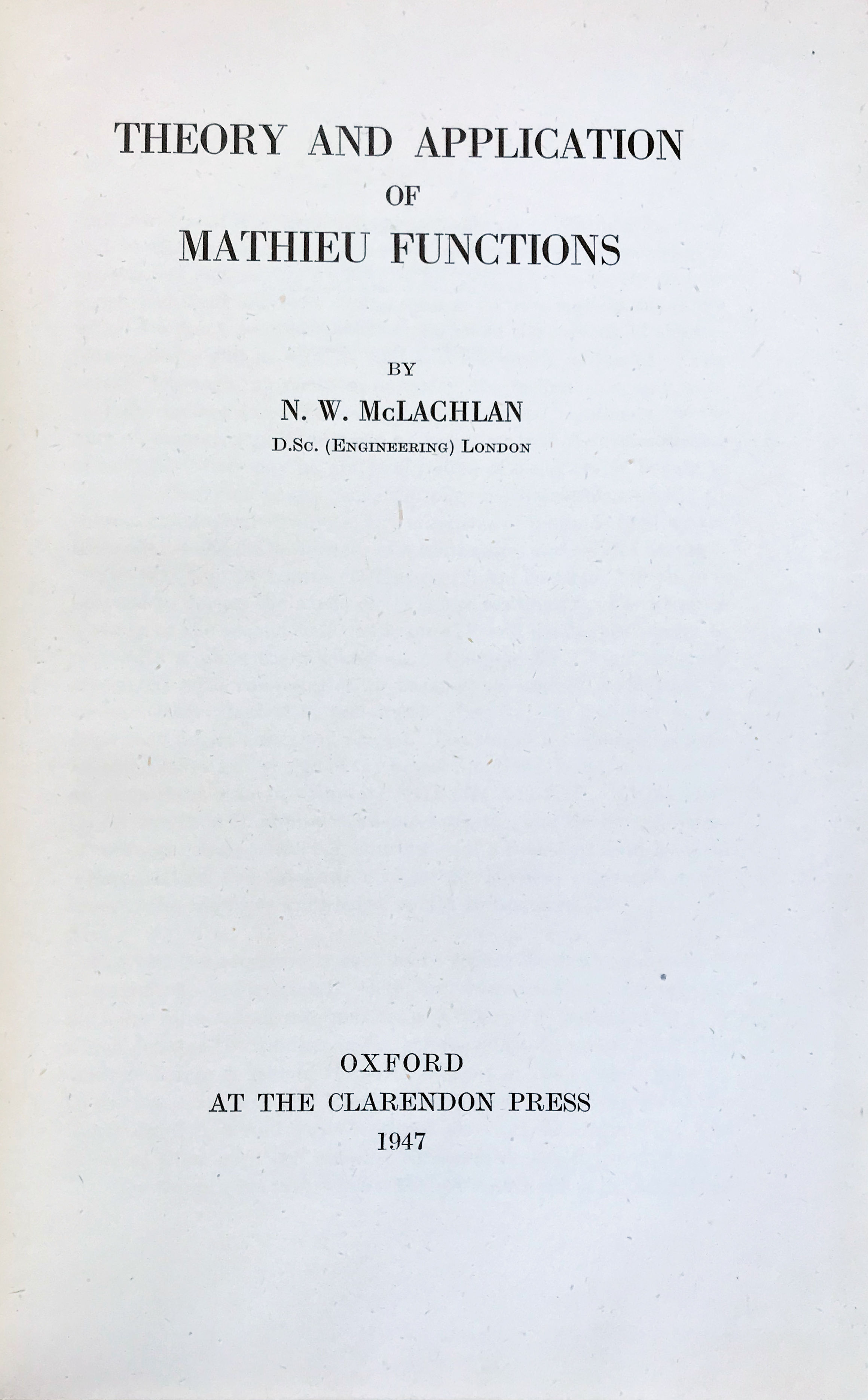 Theory and Application of Mathieu Functions.