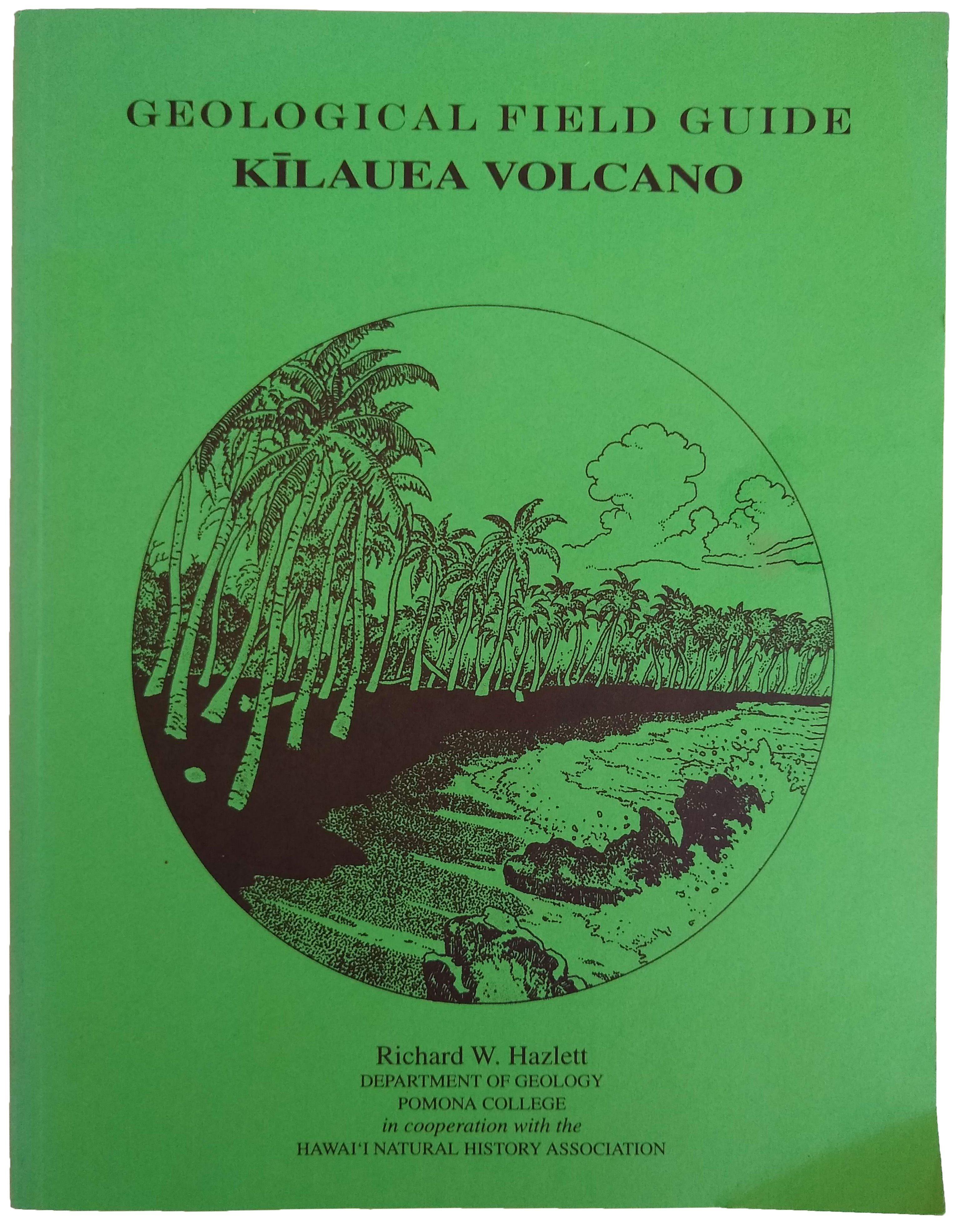 Geological Field Guide Kilauea Volcano.