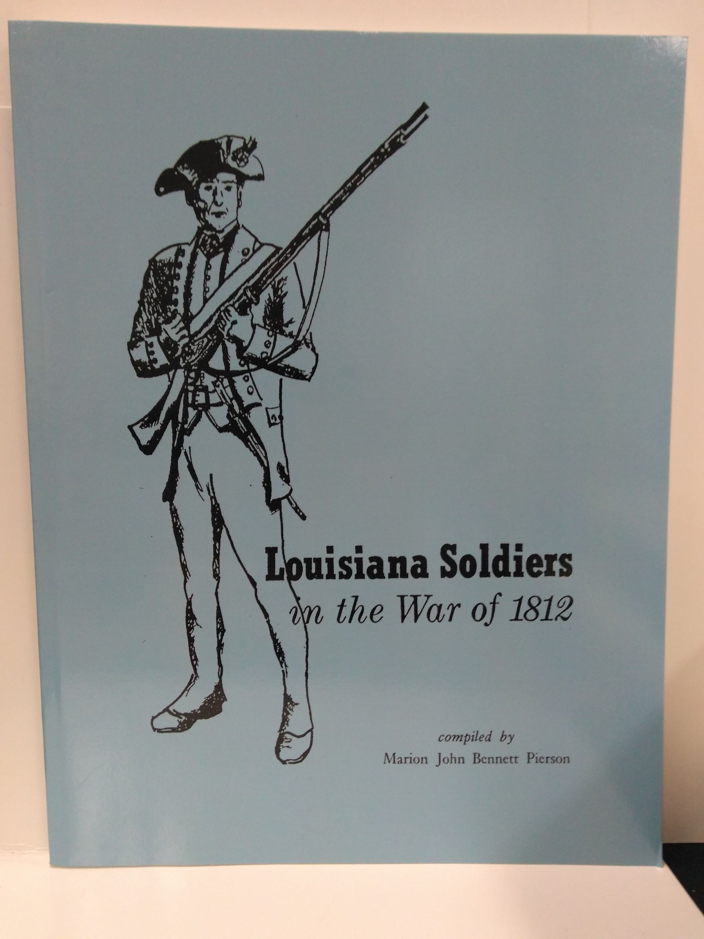 Louisiana Soldiers in the War of 1812