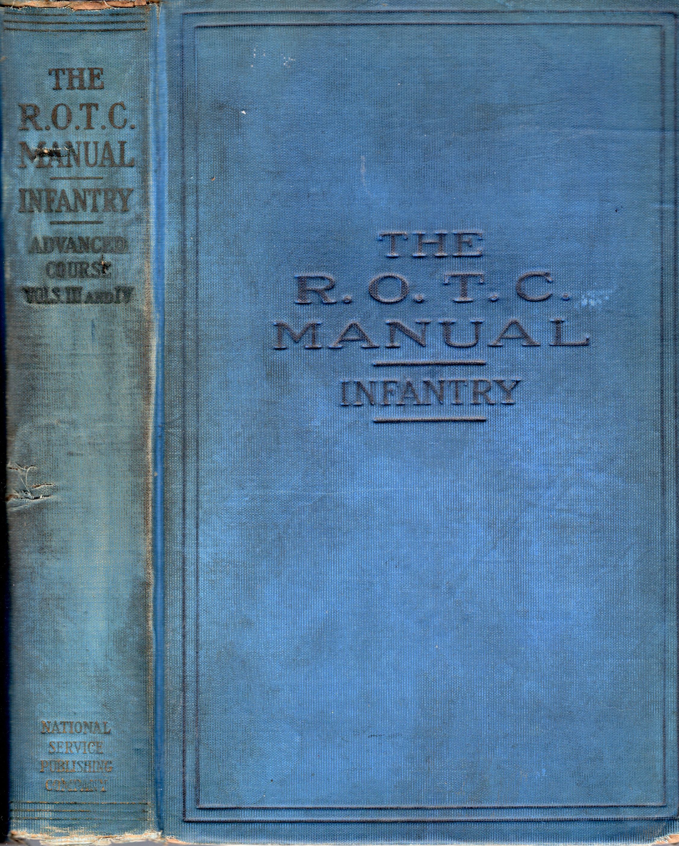 The R.O.T.C. Manual: Infantry -1st Year ADVANCED, Vol.3