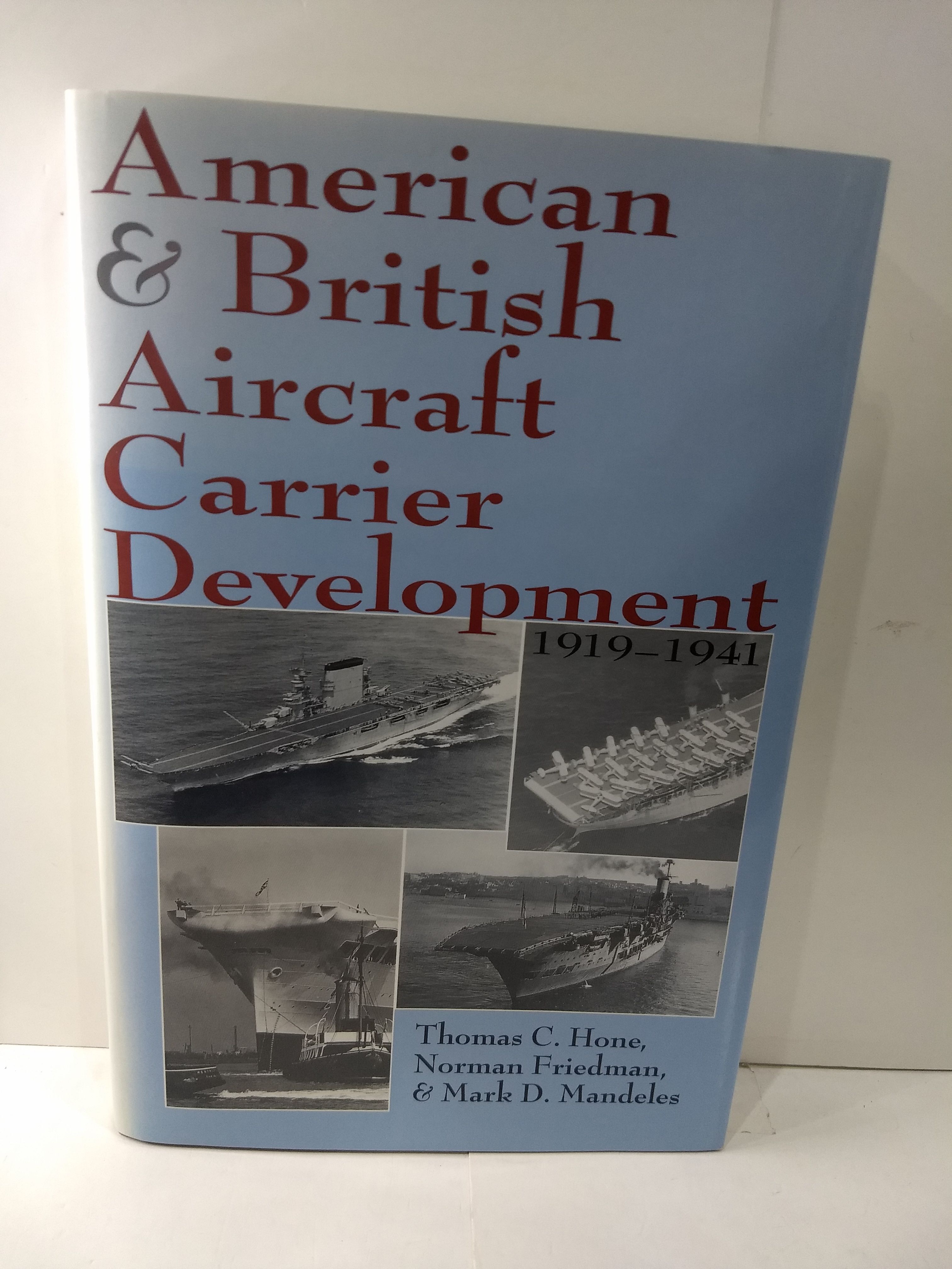 American and British Aircraft Carrier Development, 1919-1941