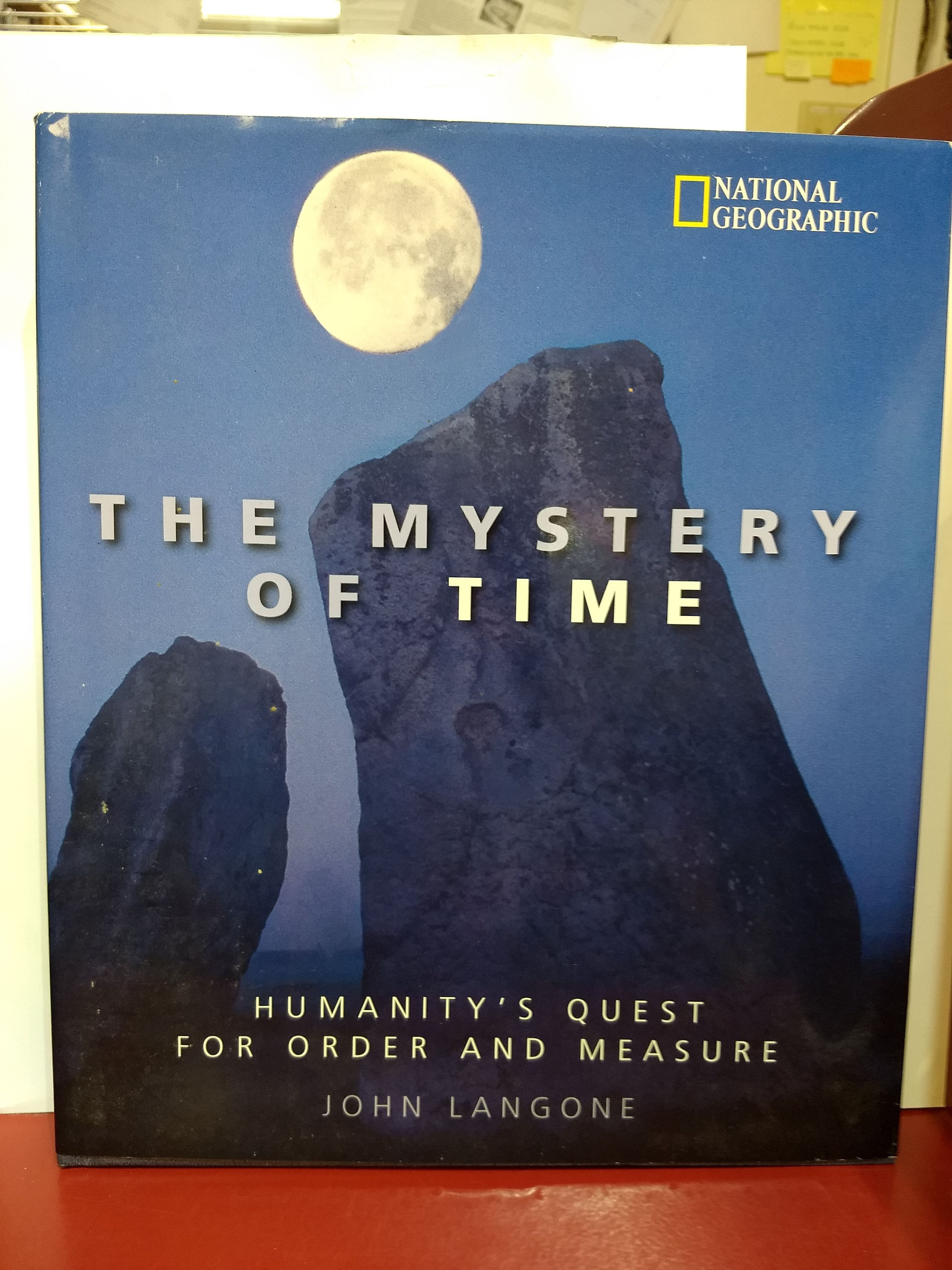 The Mystery Of Time: Humanity's Quest For Order And Measure
