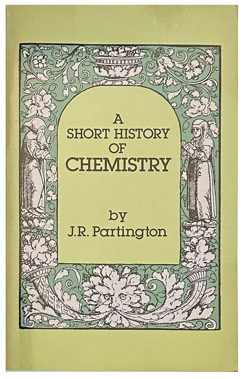 A Short History of Chemistry. Third edition, revised & enlarged.