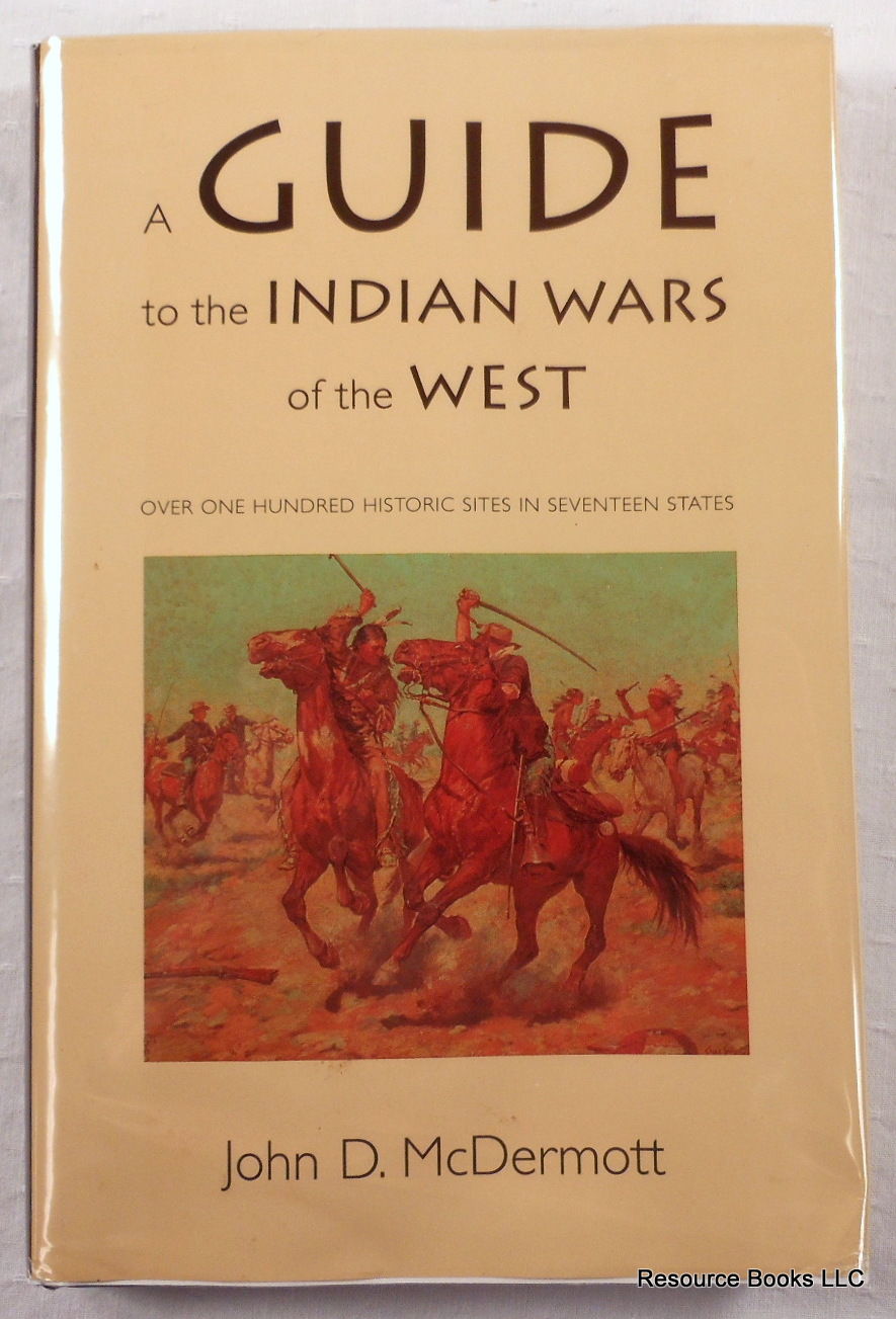 A Guide to the Indian Wars of the West