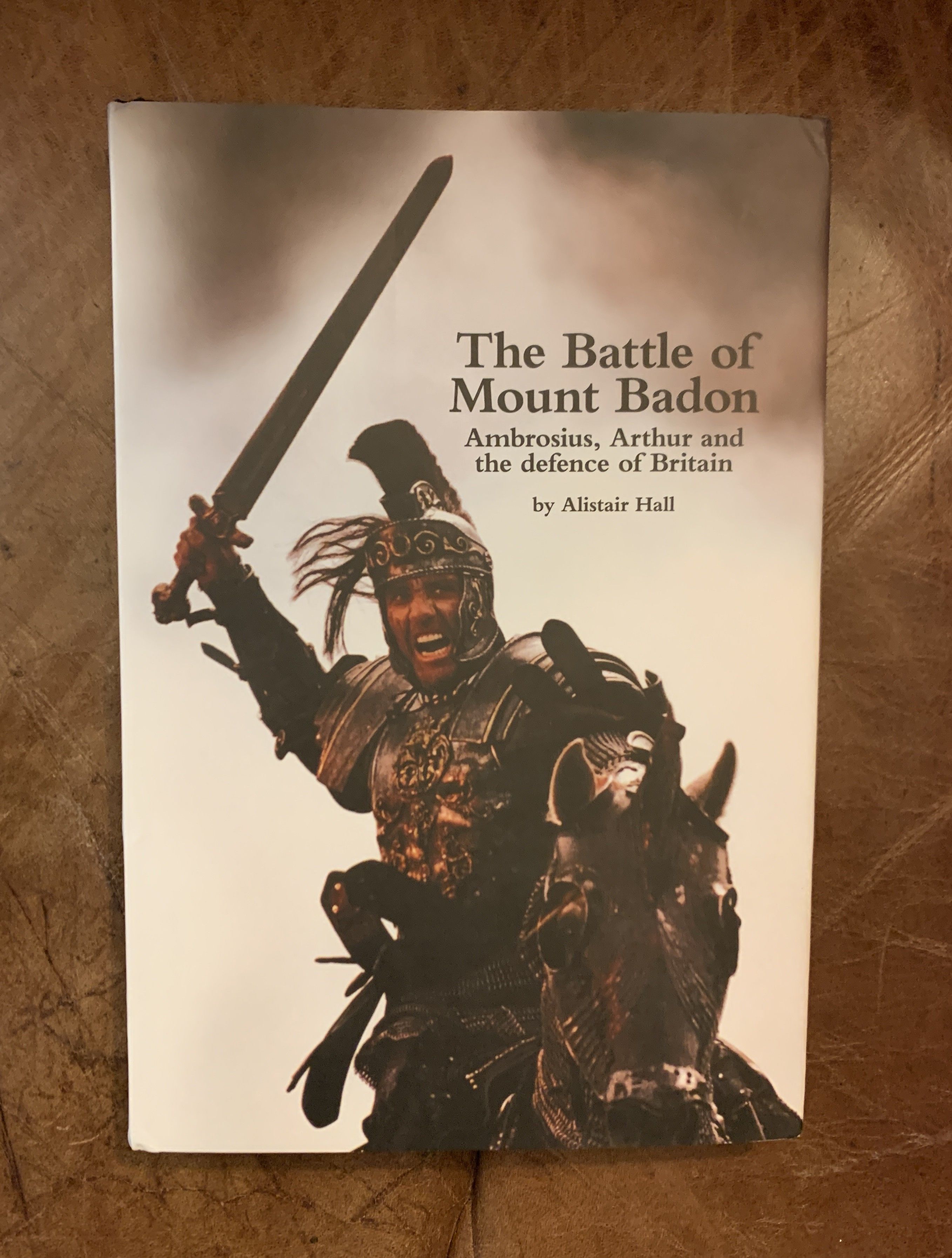 The Battle of Mount Badon, Ambrosius, Arthur and the defence of Britain