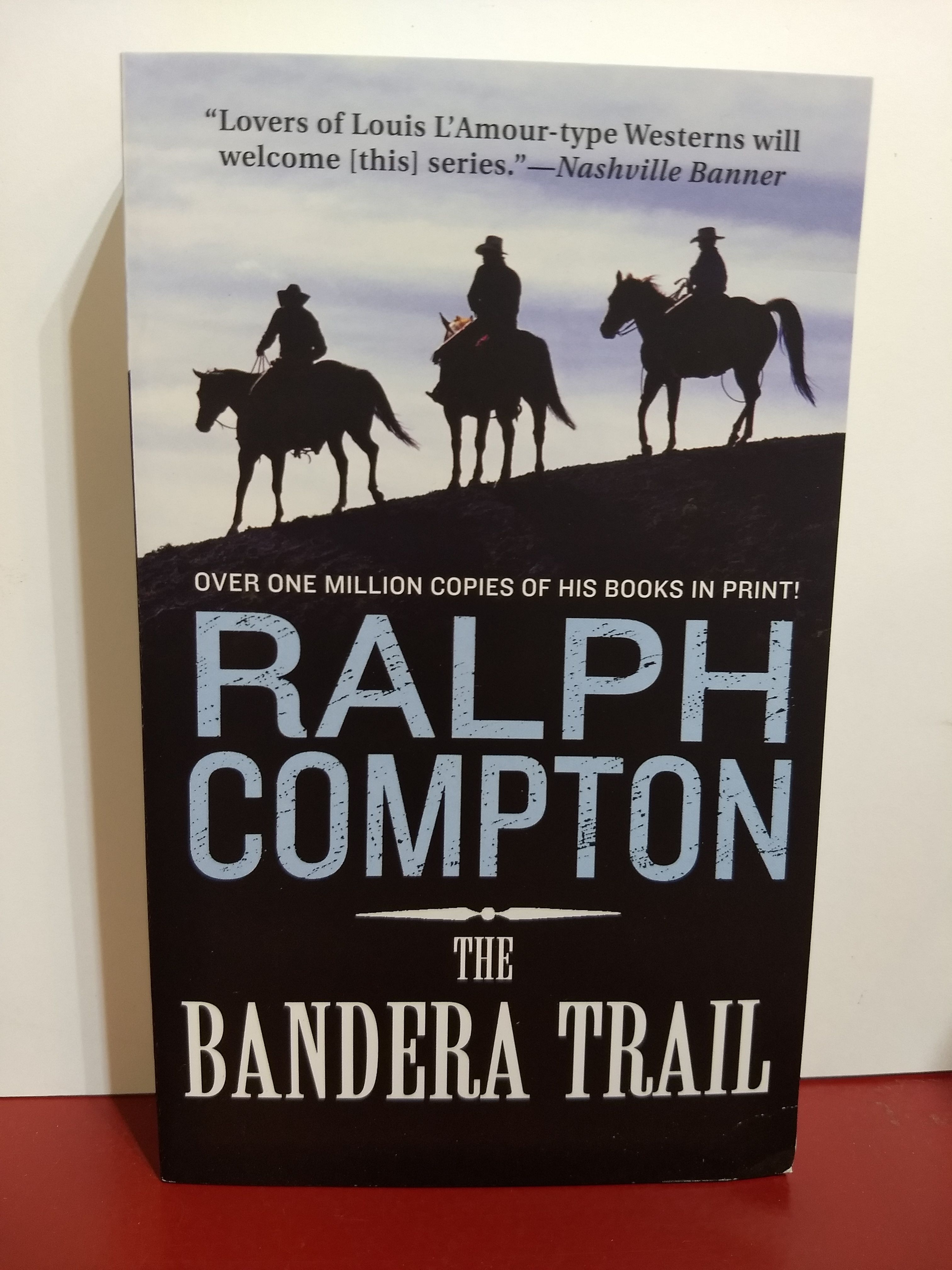The Bandera Trail: The Trail Drive