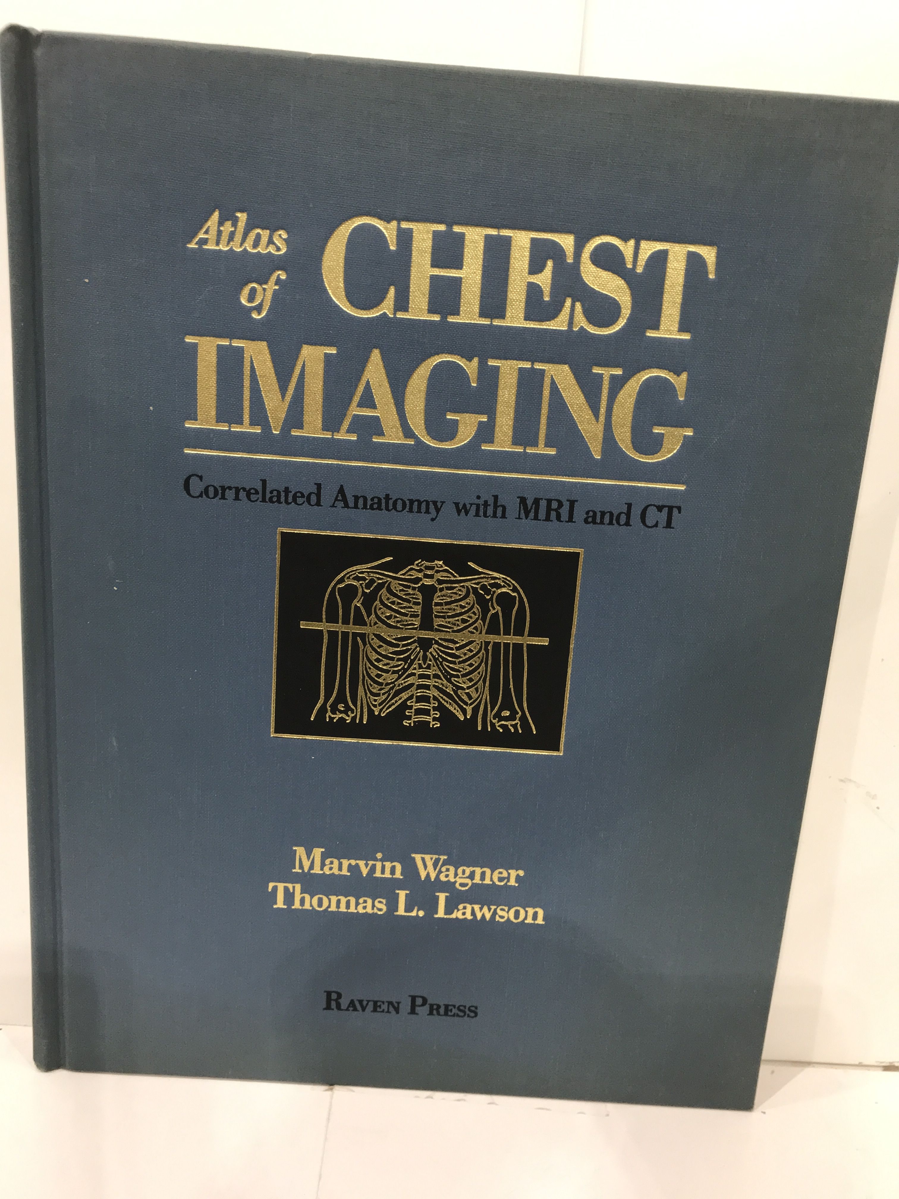 Atlas of Chest Imaging : Correlated Anatomy With MRI and CT