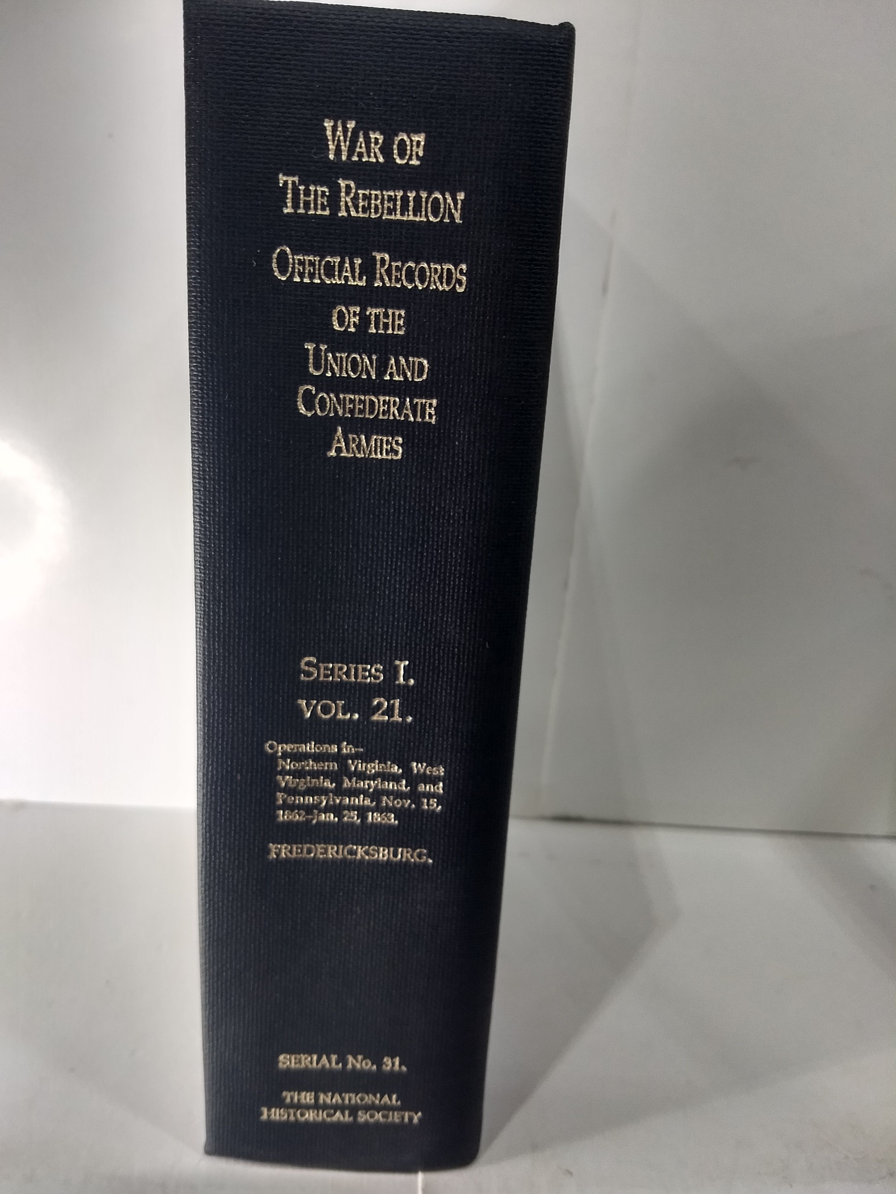 War of the Rebellion: Official Records of the Union and Confederate ...
