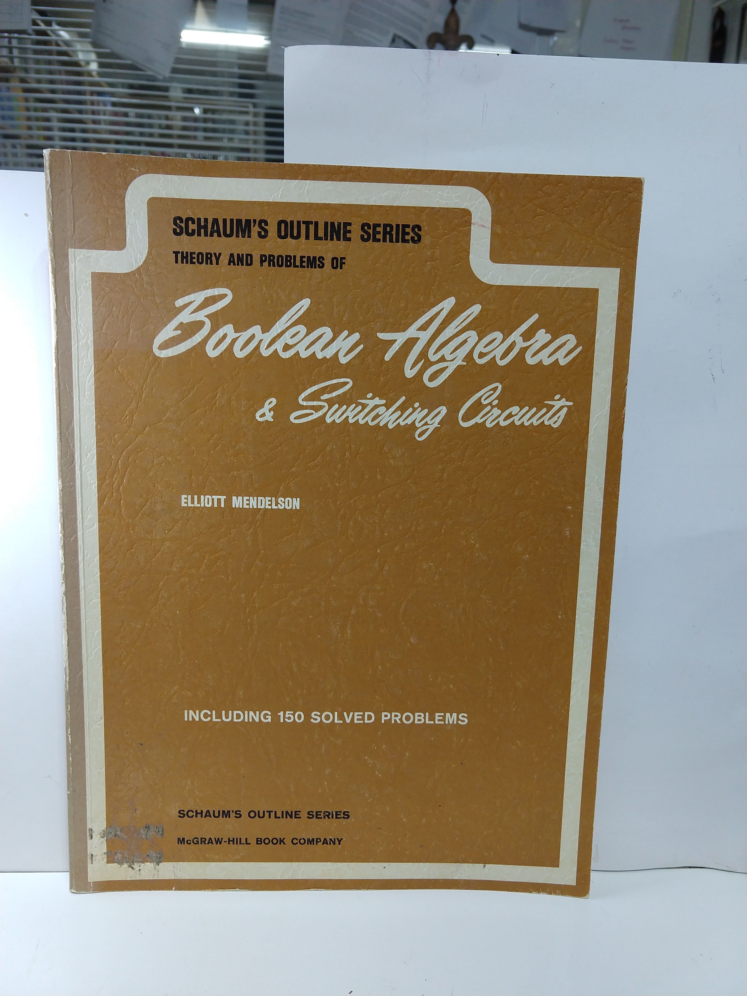 Schaum S Outline Of Boolean Algebra And Switching Circuits