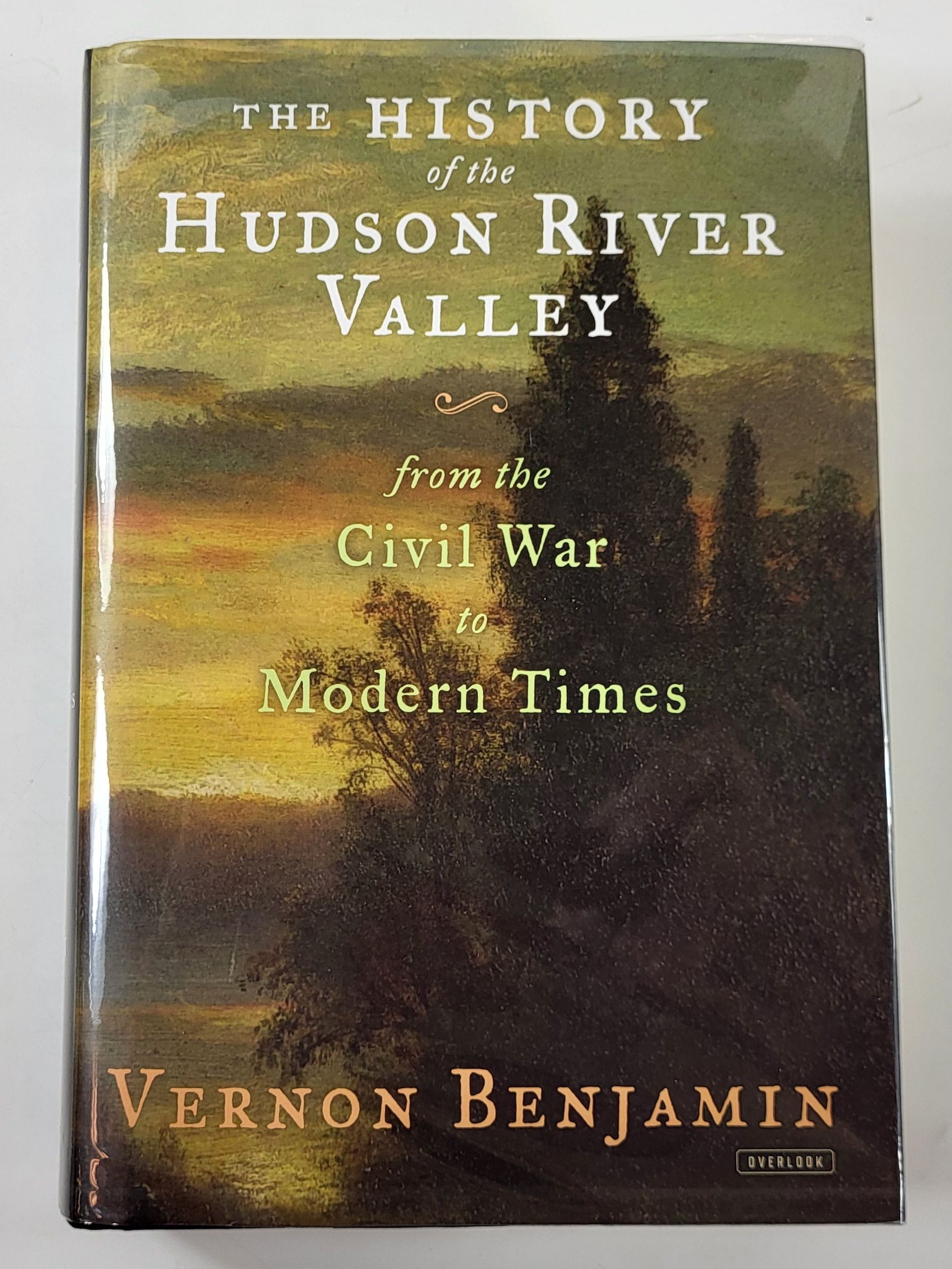 The History of the Hudson River Valley, From the Civil War to Modern Times