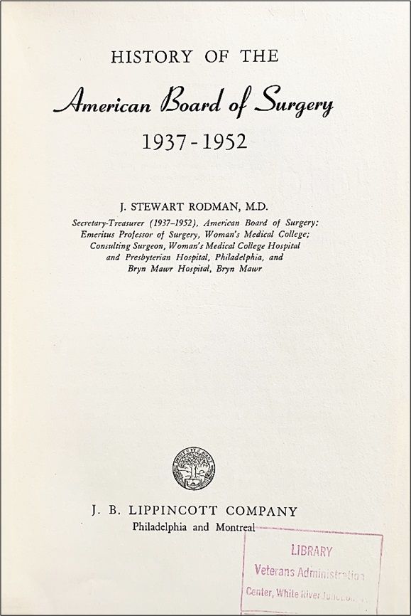 History of the American Board of Surgery 1937-1952.