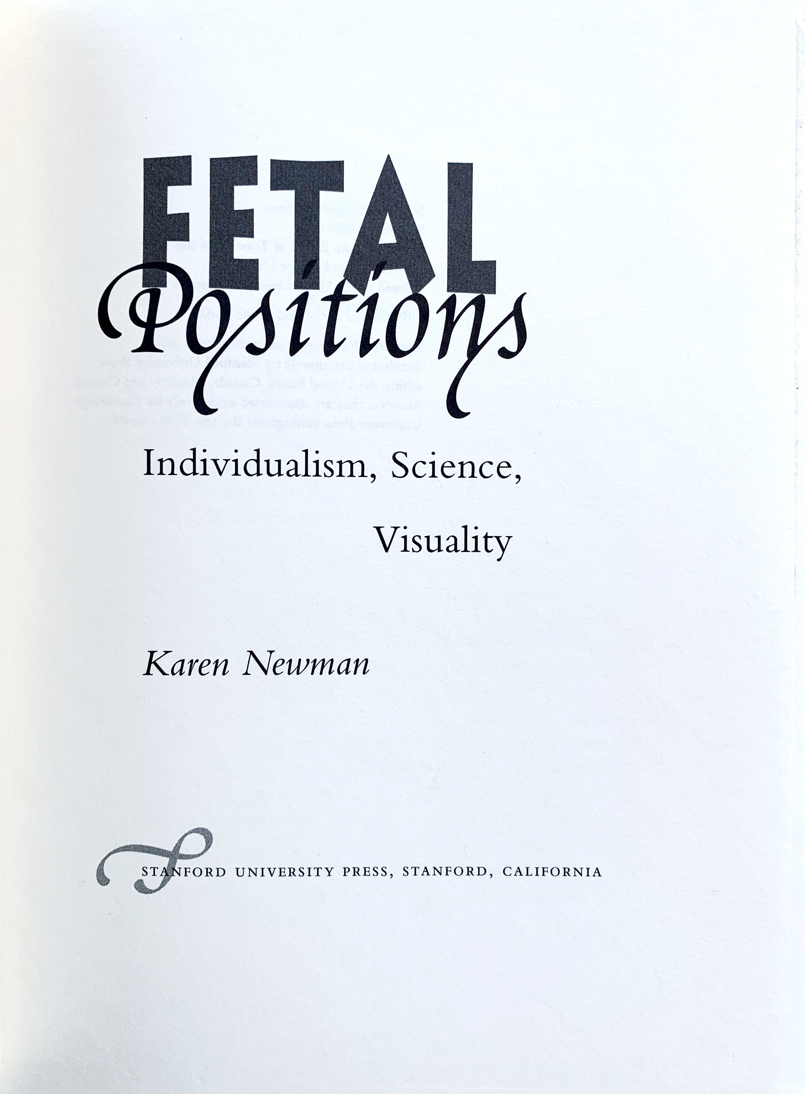 Fetal Positions: Individualism, Science, Visuality.