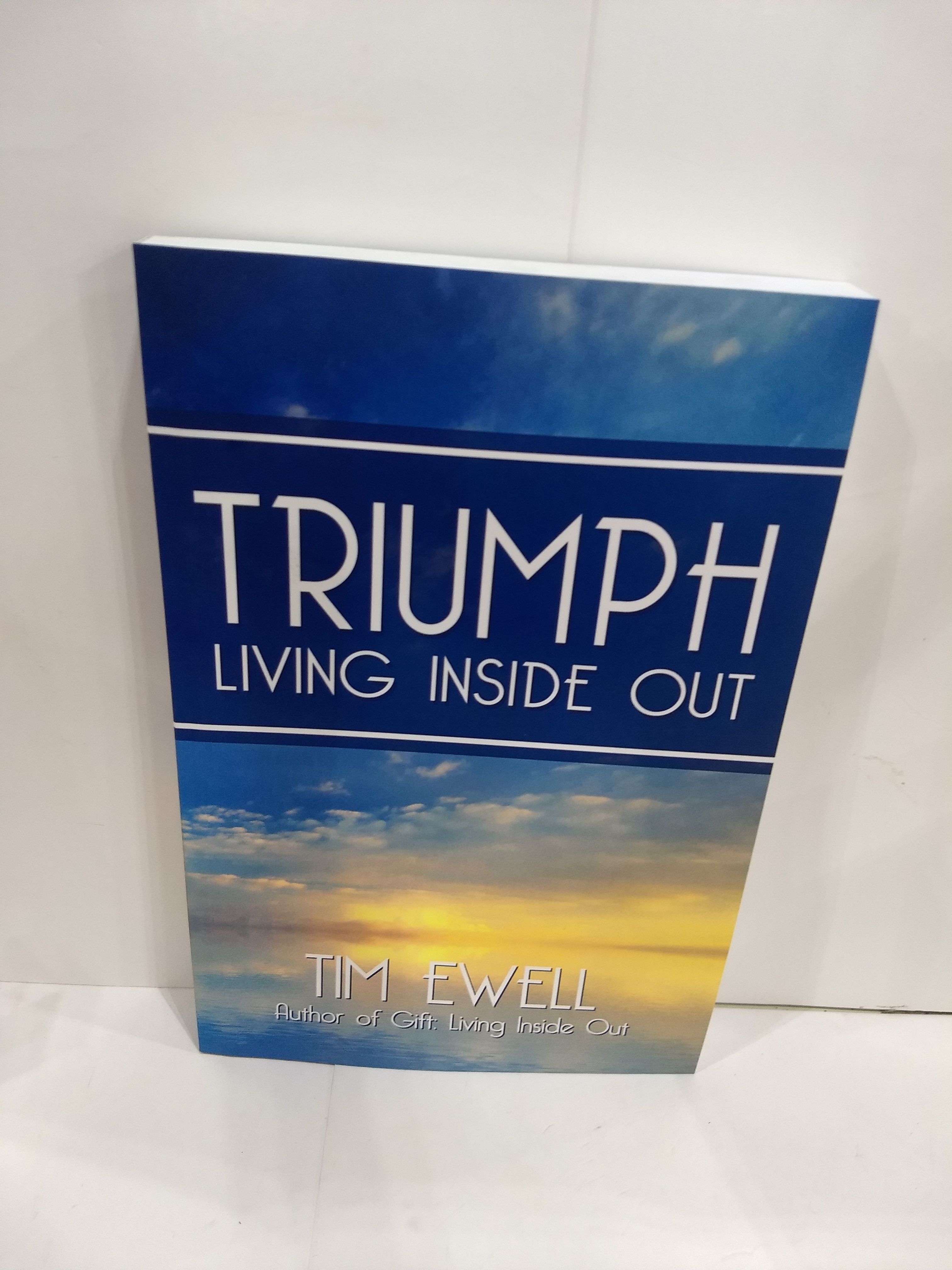 Triumph : Living Inside Out