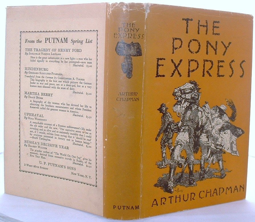 The Pony Express the Record of a Romantic Adventure in Business