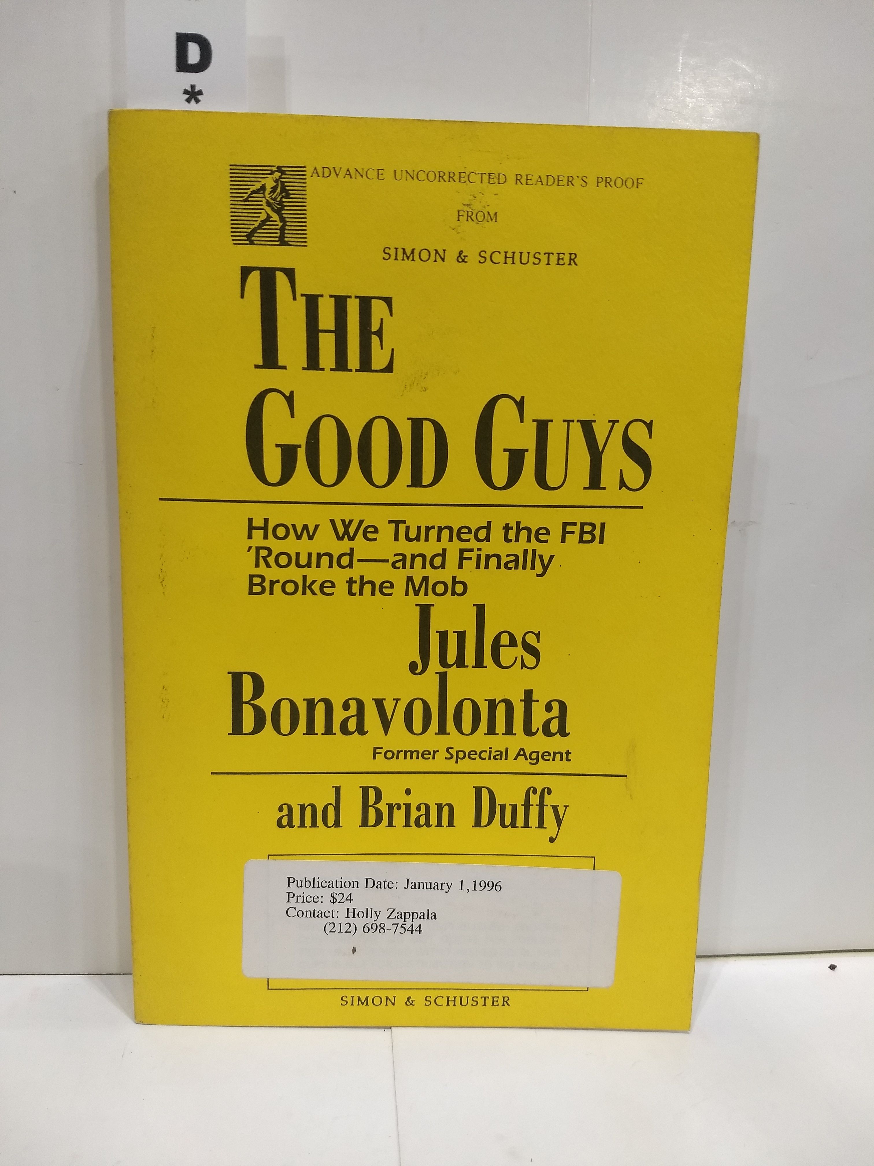 The Good Guys: How We Turned The Fbi 'round- And Finally Broke The Mob ...