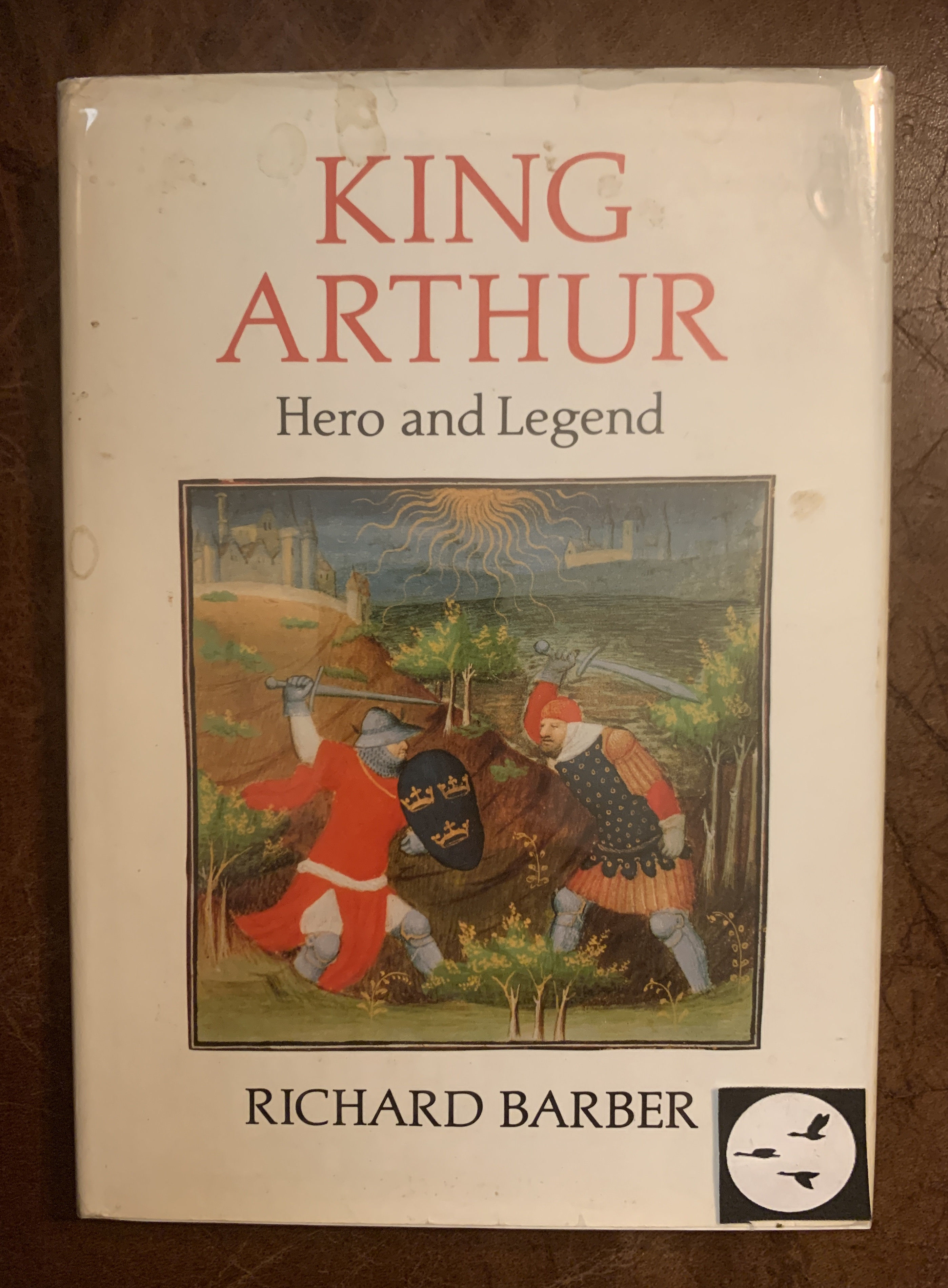 King Arthur Hero and Legend