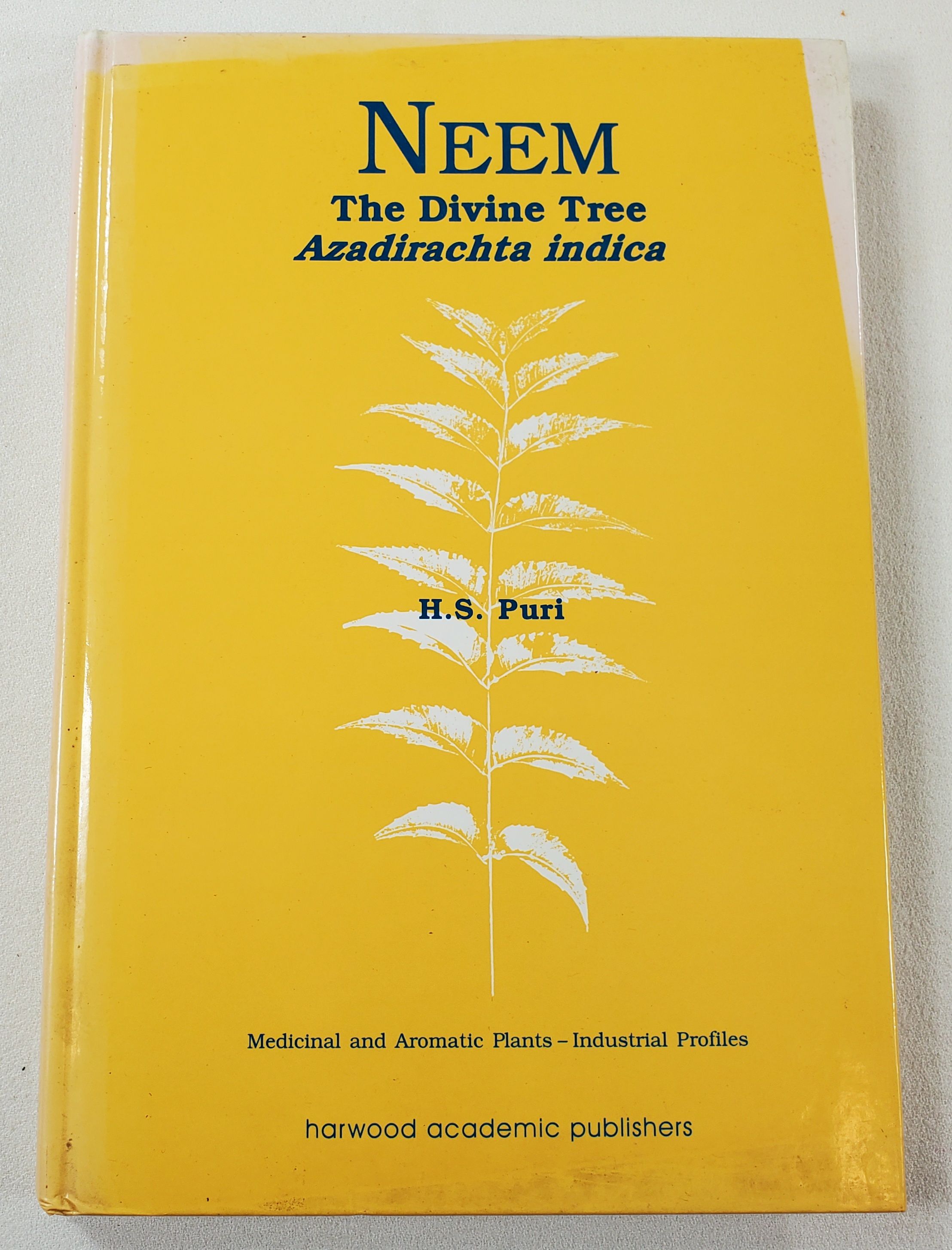 Neem: The Divine Tree Azadirachta indica (Medicinal and Aromatic Plants ...