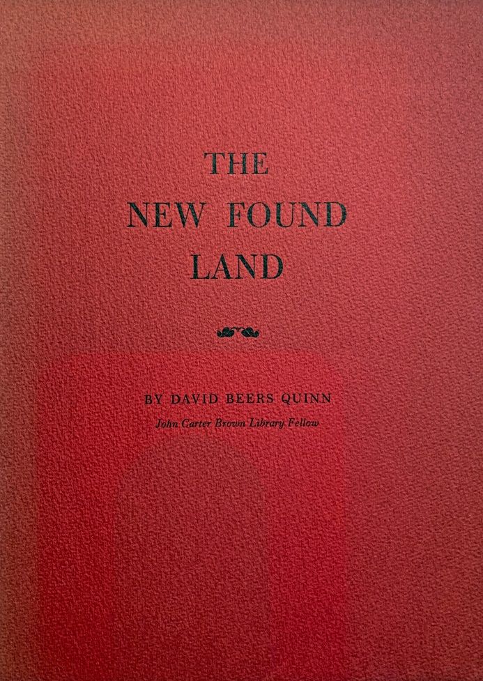The New Found Land: The English Contribution to the Discovery of North ...