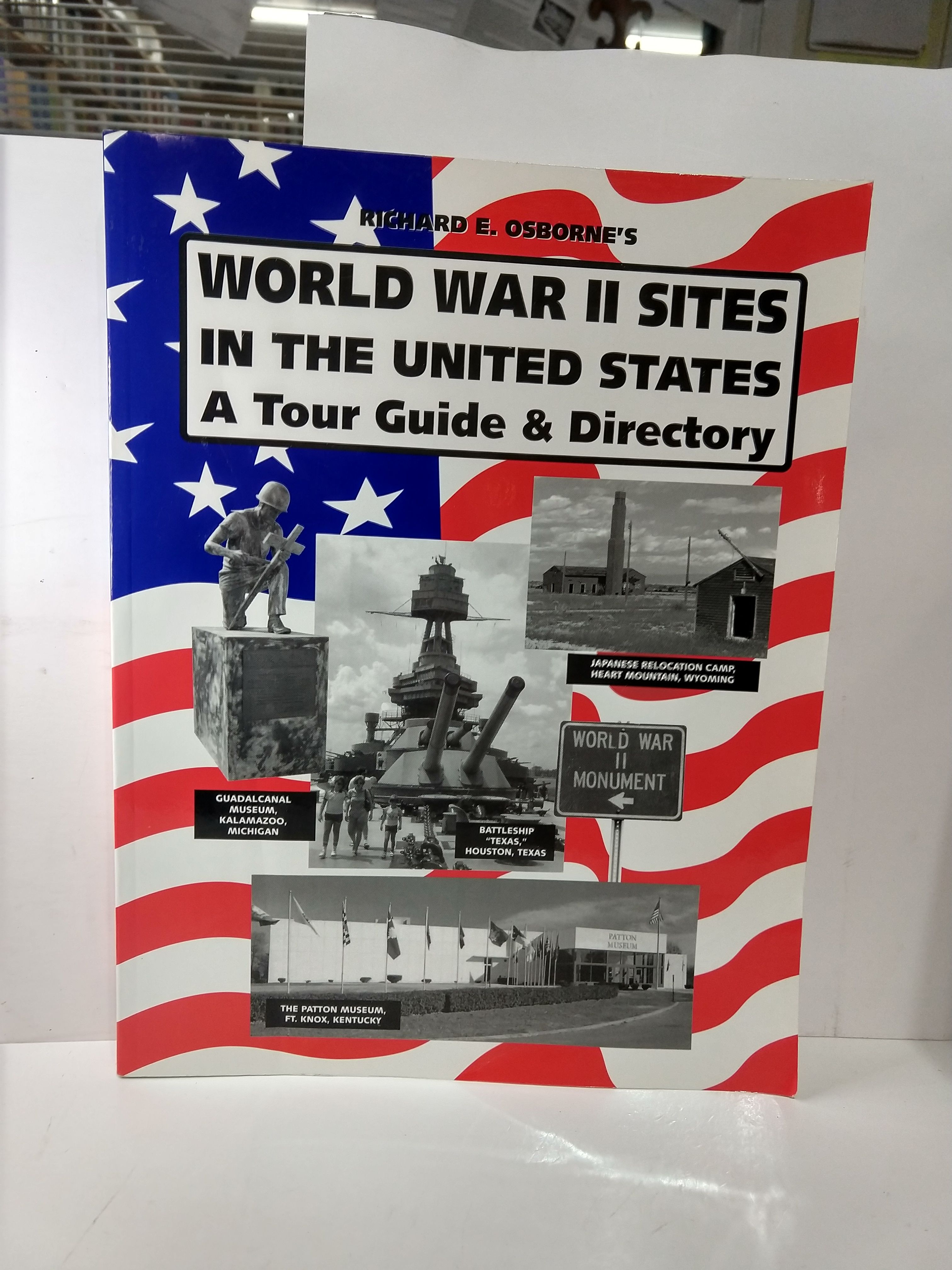 World War II Sites in the United States a Tour Guide Directory