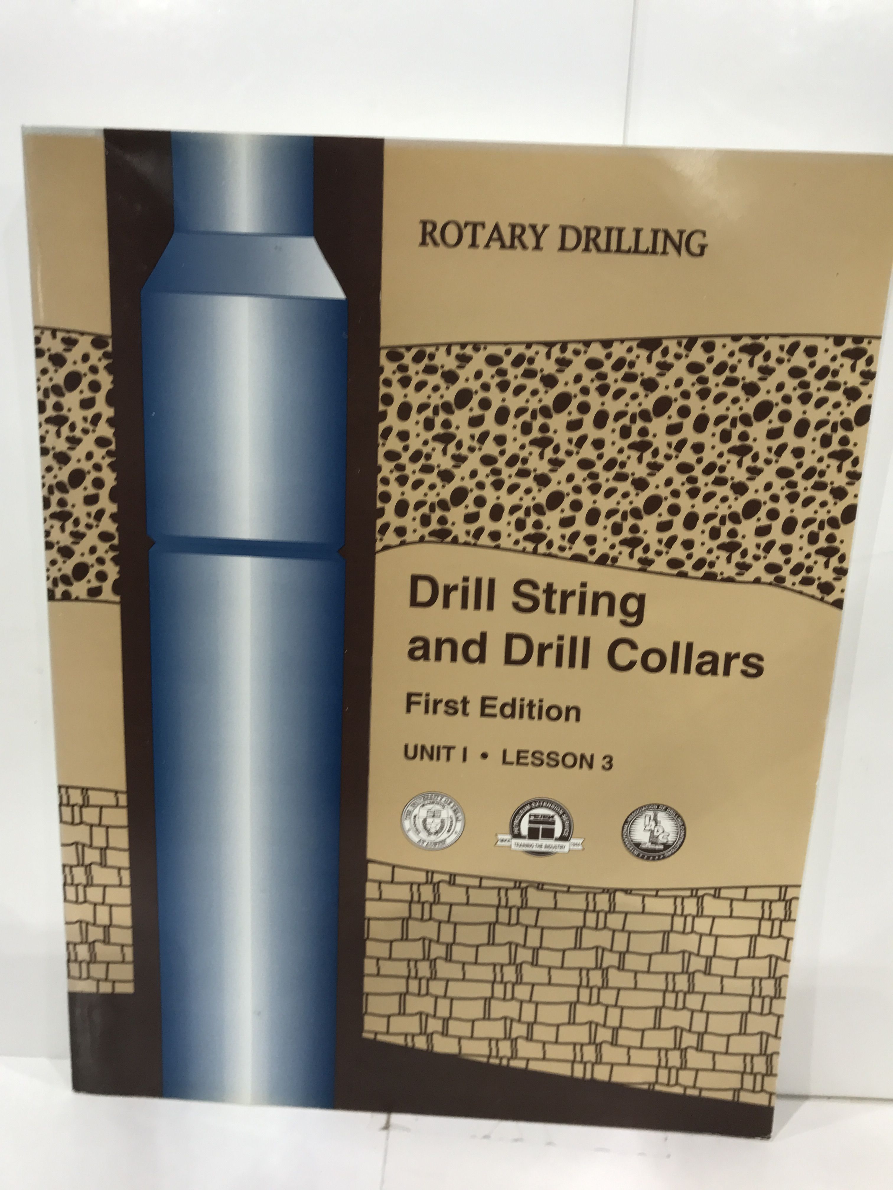 Drilling a Straight Hole Unit 2, Lesson 3 (Rotary Drilling Series)