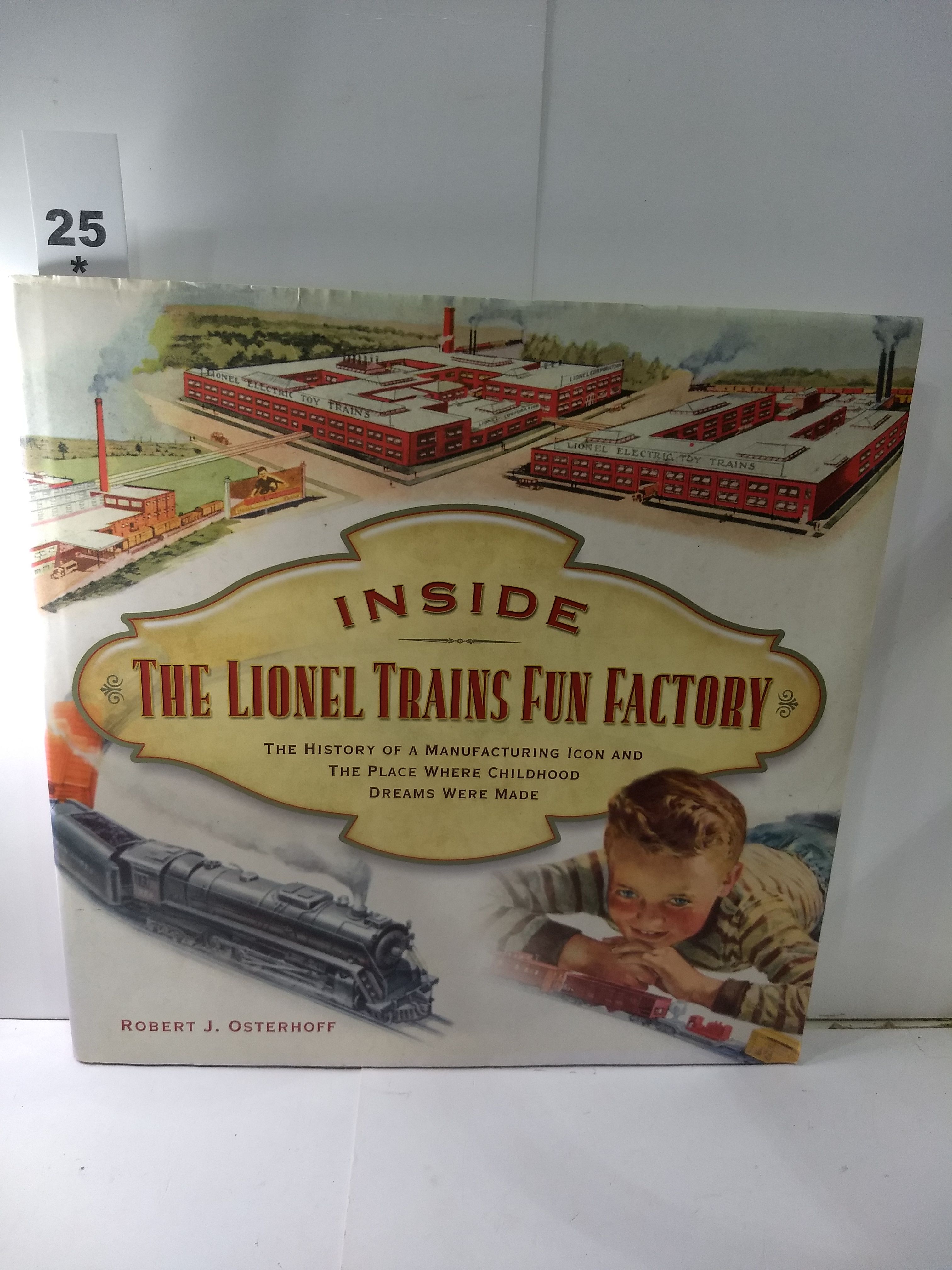 Inside the Lionel Trains Fun Factory the History of a Manufacturing ...