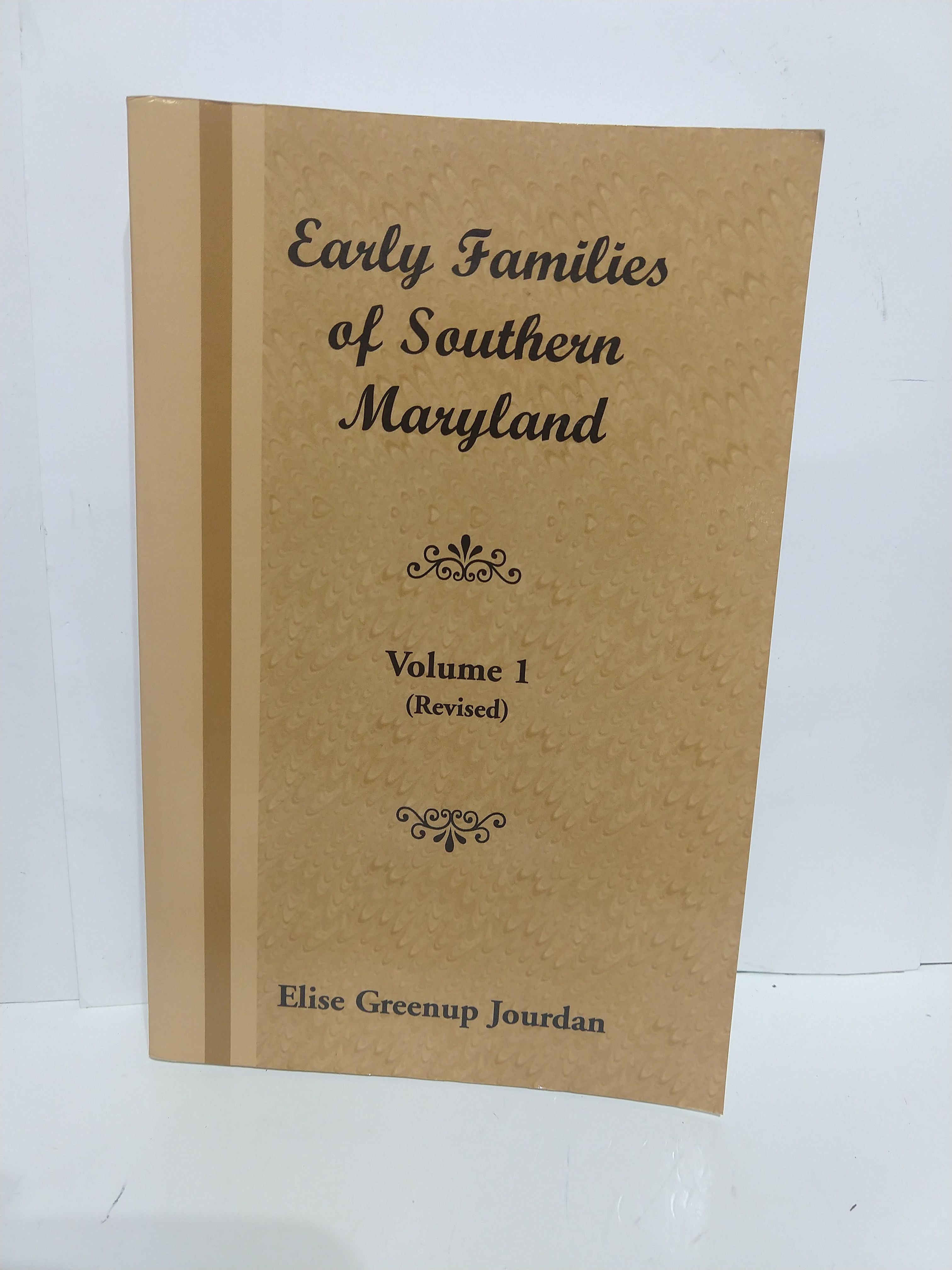 Early Families of Southern Maryland: Volume 1